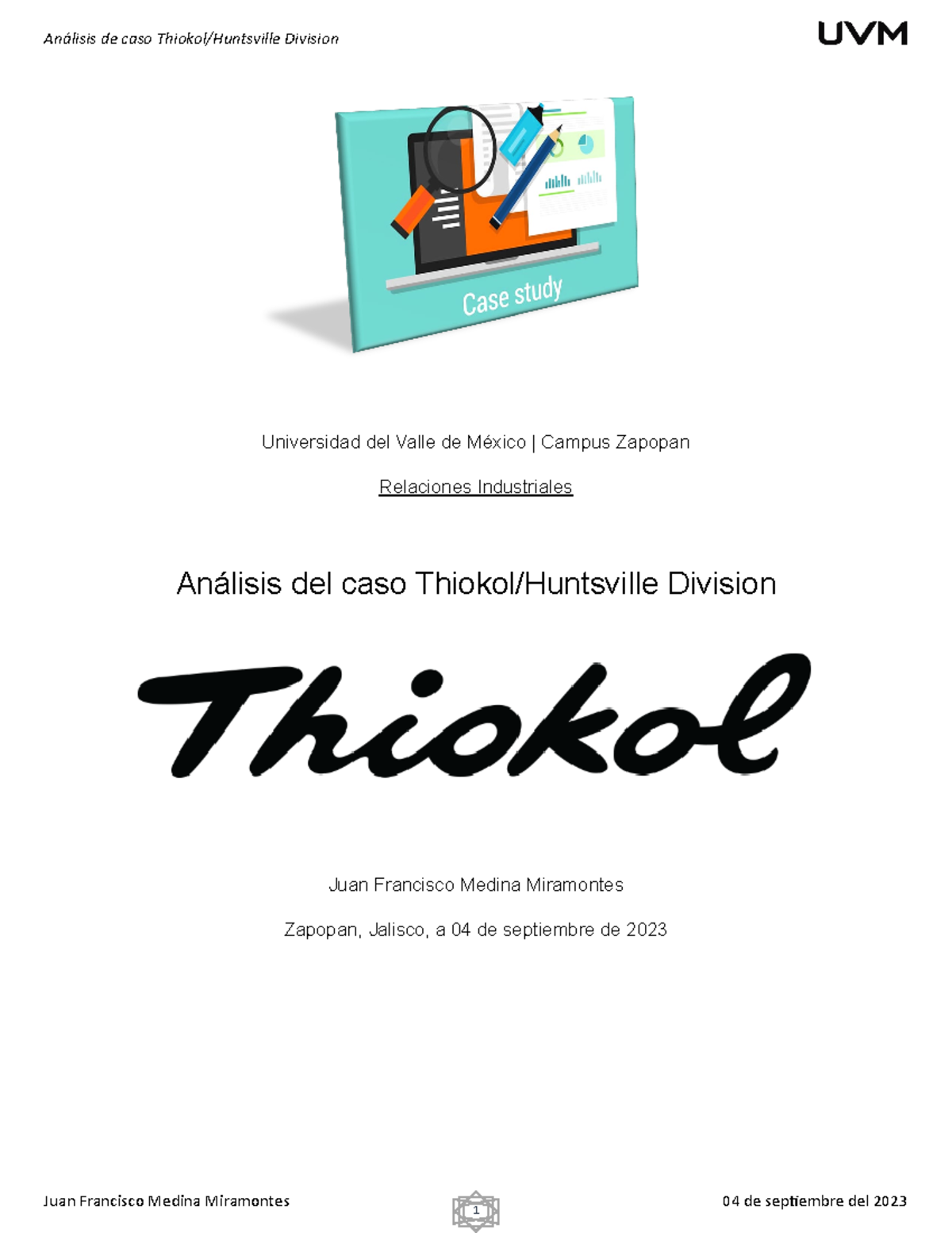 Actividad 1 - Análisis de caso Thiokol/Huntsville Division ...