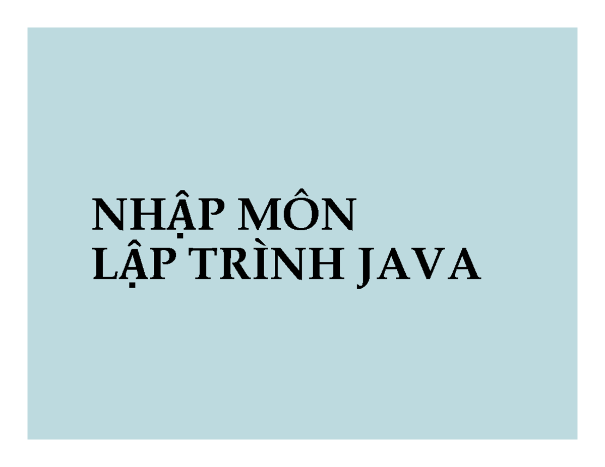 02 Java can ban - Java căn bản - NH¾P MÔN L¾P TRÌNH JAVA L±ÿc sÿ phát ...