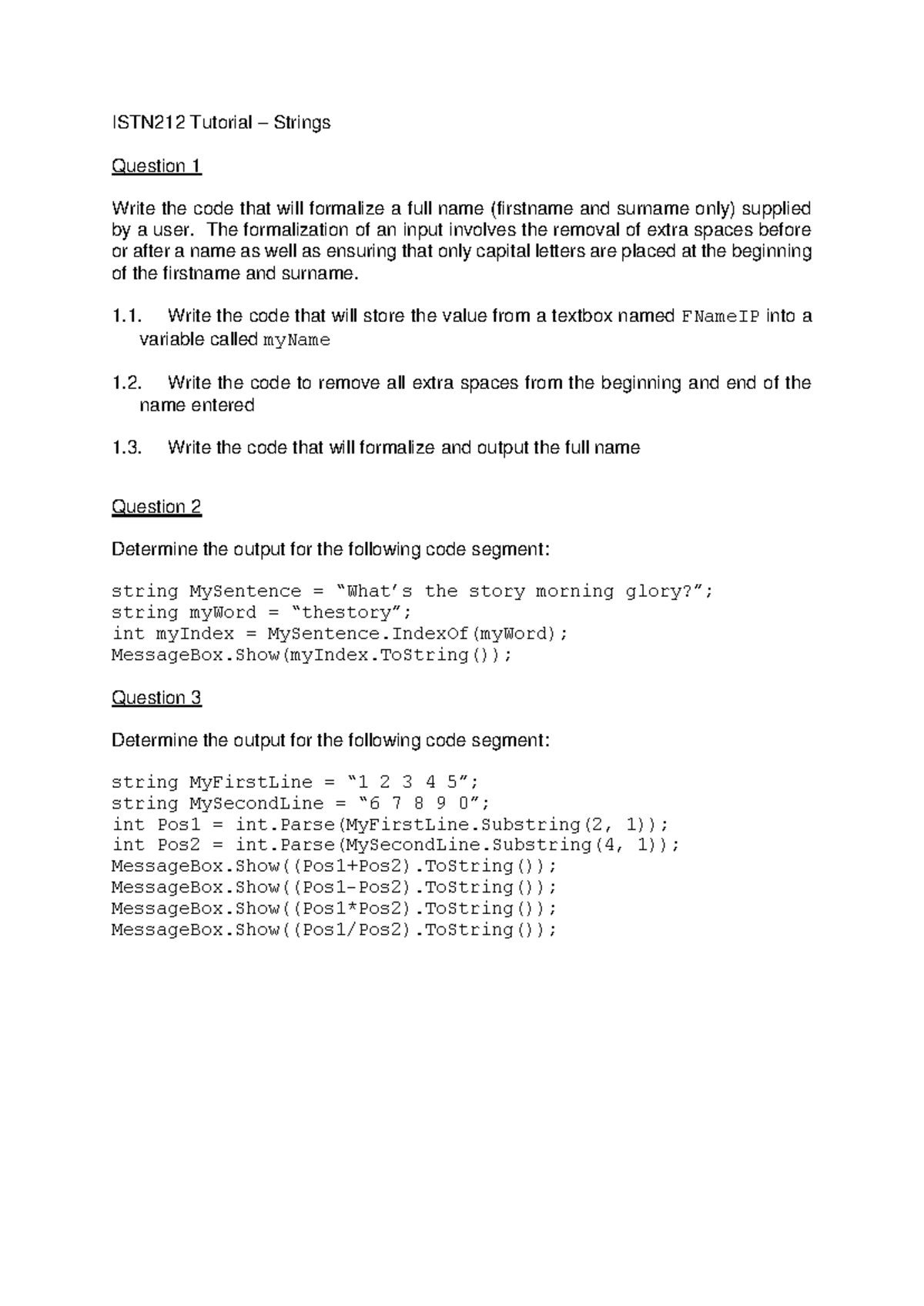 Strings Tutorial - Student - ISTN212 Tutorial – Strings Question 1 ...