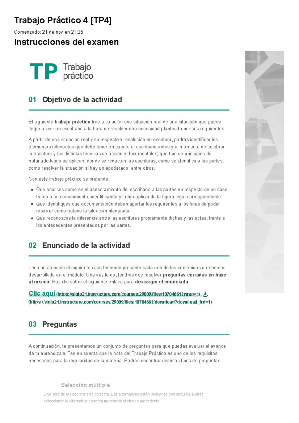 Examen Trabajo Práctico 4 [TP4] - Trabajo Práctico 4 [TP4] Comenzado: 21 de nov en 21 ...