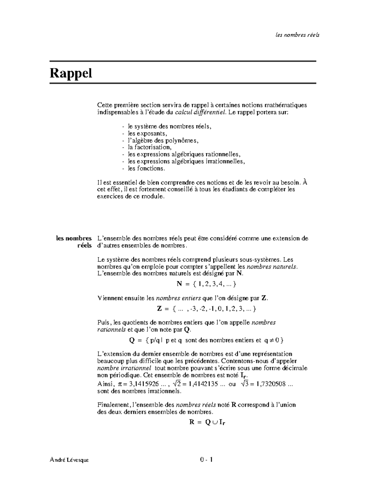 1 rappel - maths - les nombres réels Rappel Cette première section servira de rappel à certaines ...