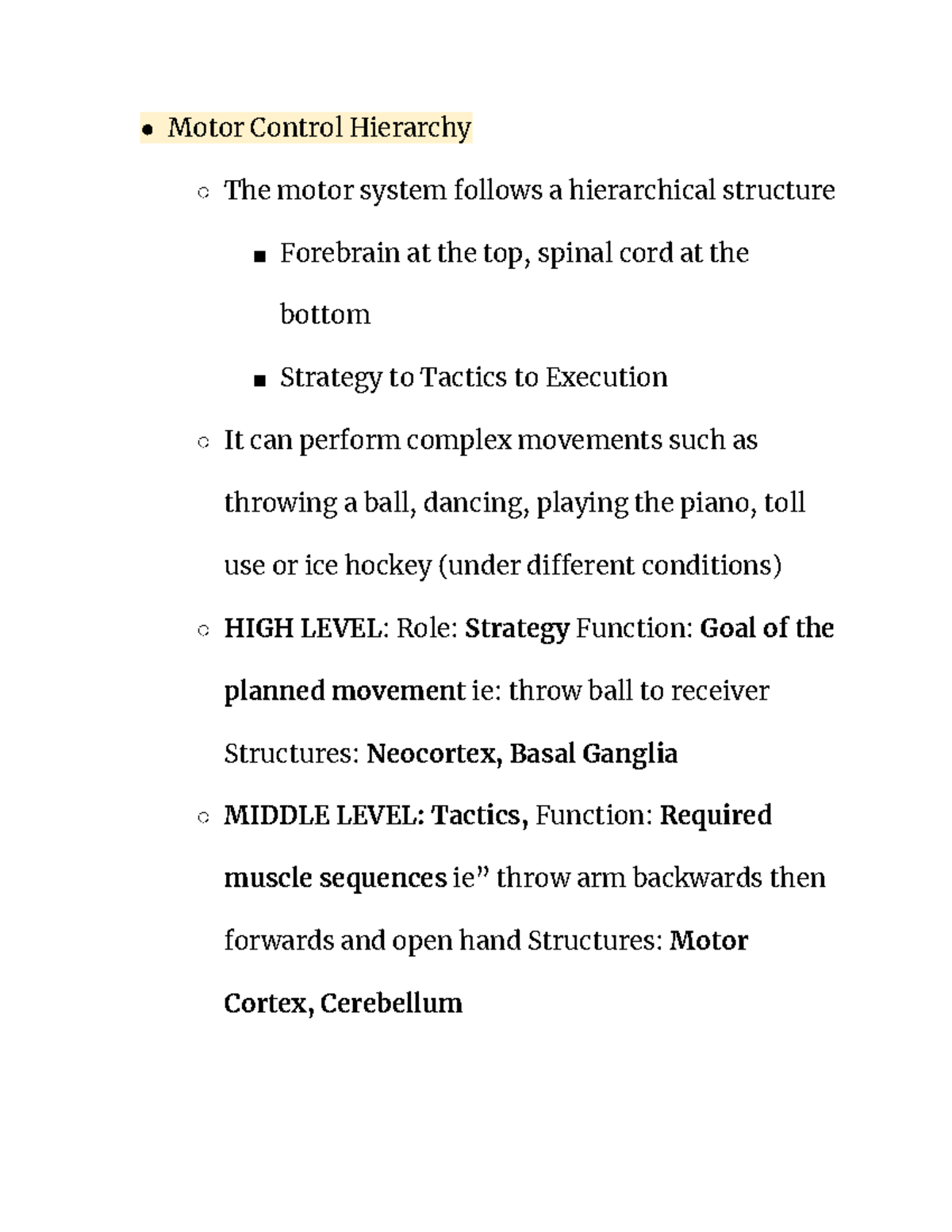 Motor Control Hierarchy - Role: Execution Function: Timed activation of motor neurons ie: exact ...