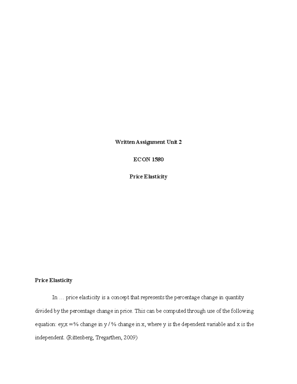 Written Assignment load Unit 2 - Written Assignment Unit 2 ECON 1580 ...