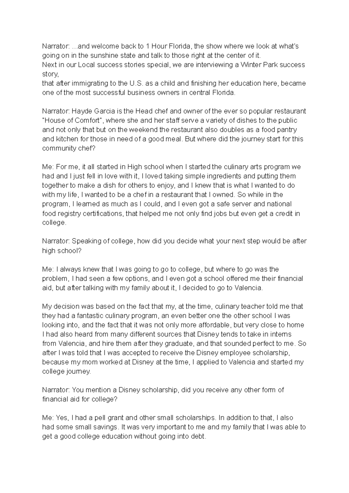 My Final Story Script - Narrator: .. welcome back to 1 Hour Florida ...