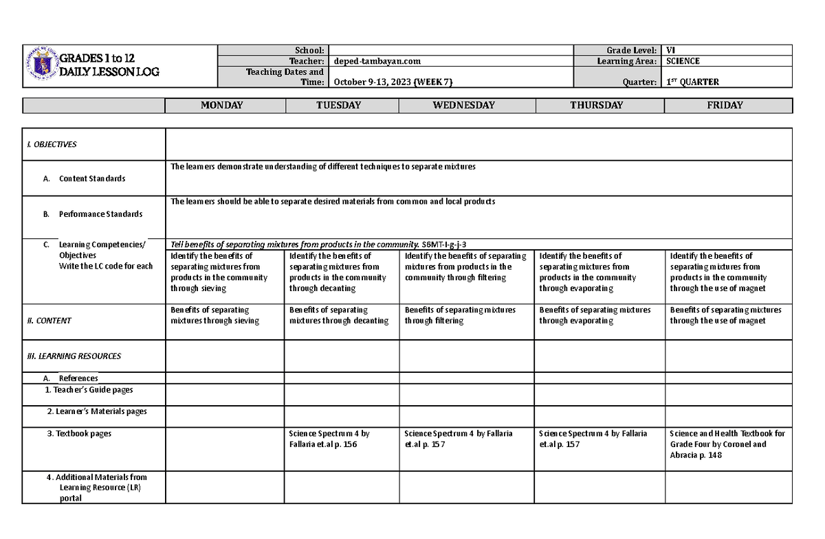DLL Science 6 Q1 W7 - GRADES 1 to 12 DAILY LESSON LOG School: Grade Level: VI Teacher: - Studocu