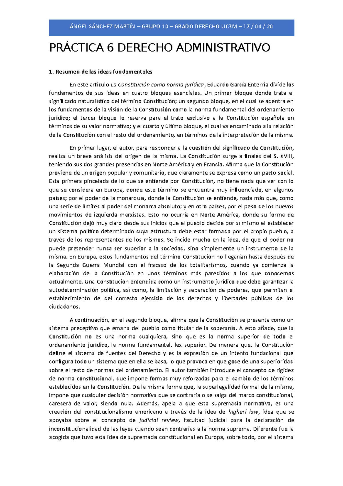 Practica 6 admin UC3M 2019 - PRÁCTICA 6 DERECHO ADMINISTRATIVO 1. Resumen de las ideas ...