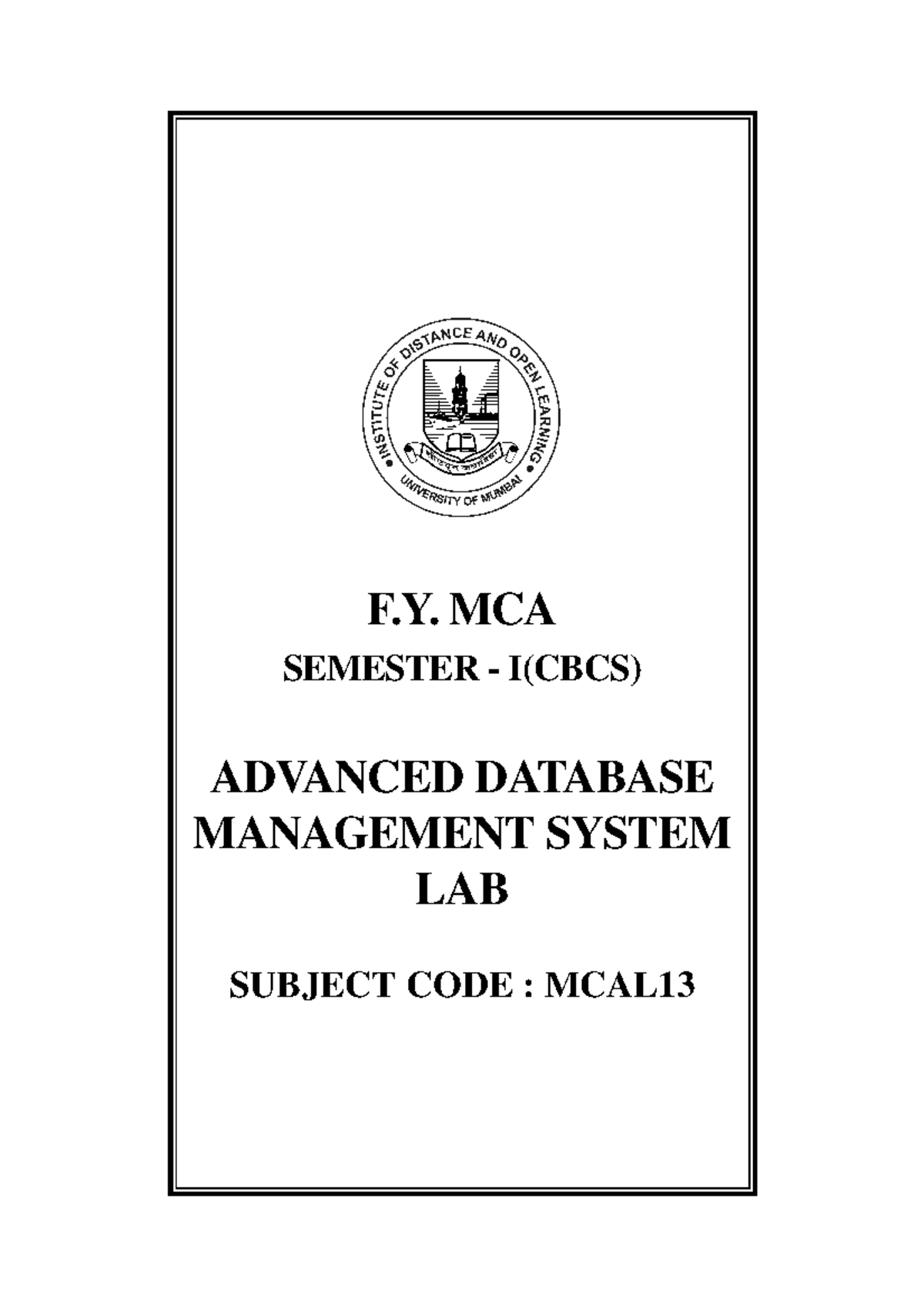 Advance DBMS Lab Manual - F. MCA SEMESTER - I(CBCS) ADVANCED DATABASE MANAGEMENT SYSTEM LAB ...