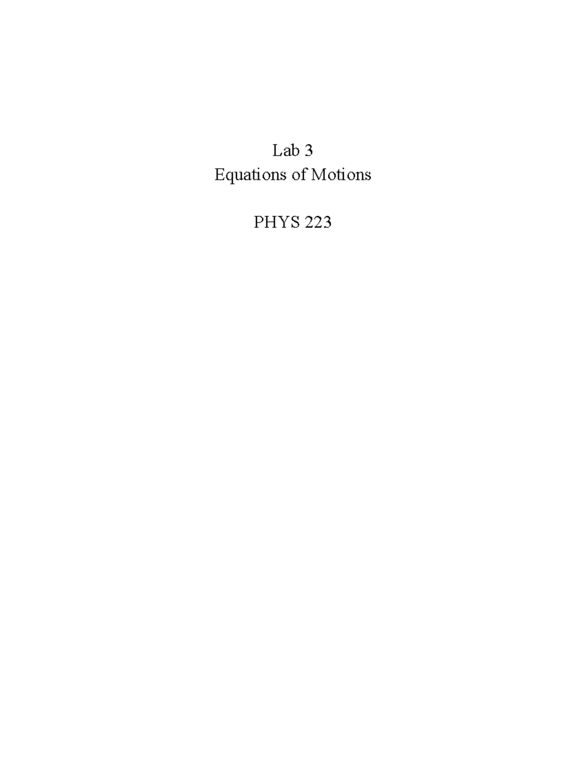 Physics 1 Lab 3 - Lab 3 Equations of Motions PHYS 223 Introduction ...