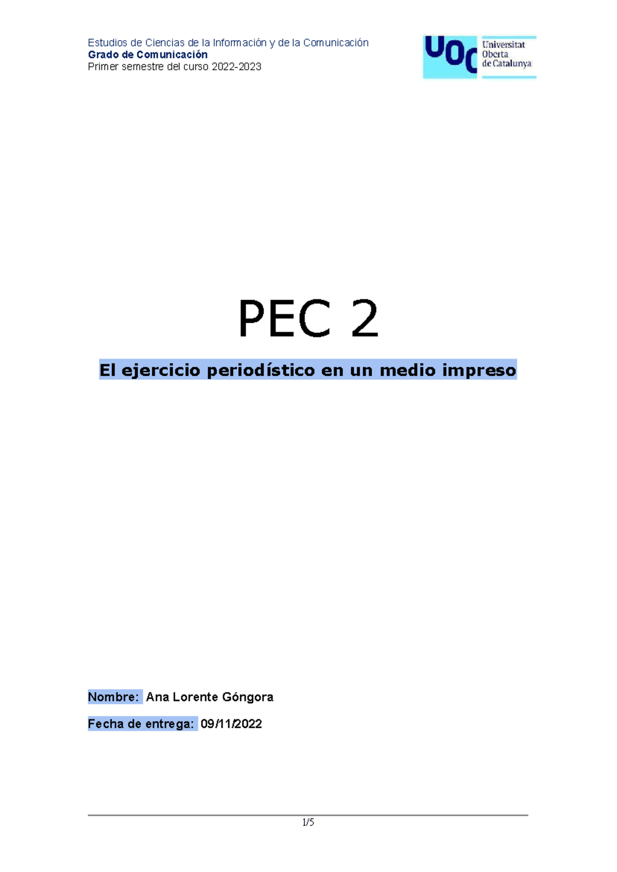 PEC2 Ejercicio Profesión periodística - Grado de Comunicación Primer ...