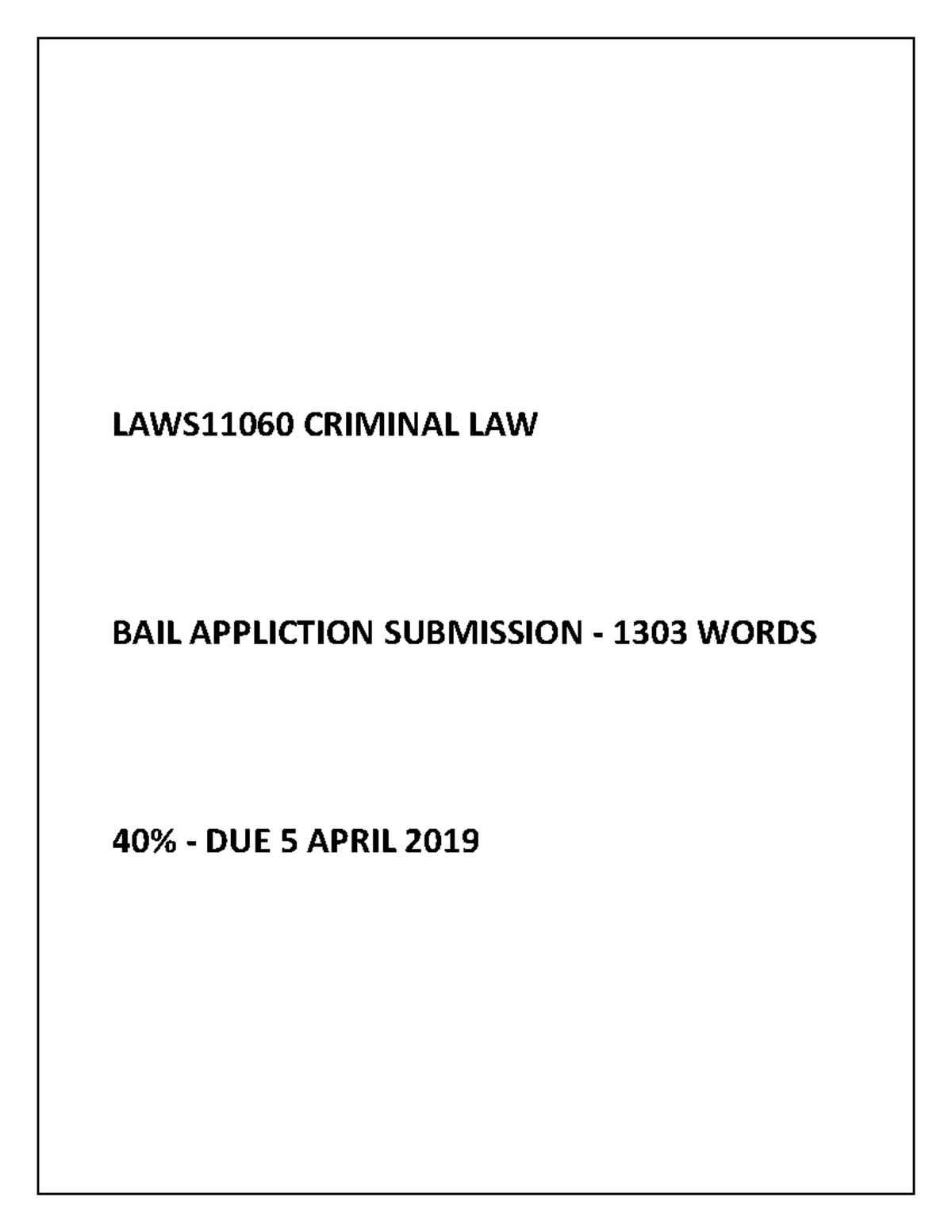 Bail Application Criminal Law 11060 - LAWS11060 CRIMINAL LAW BAIL ...