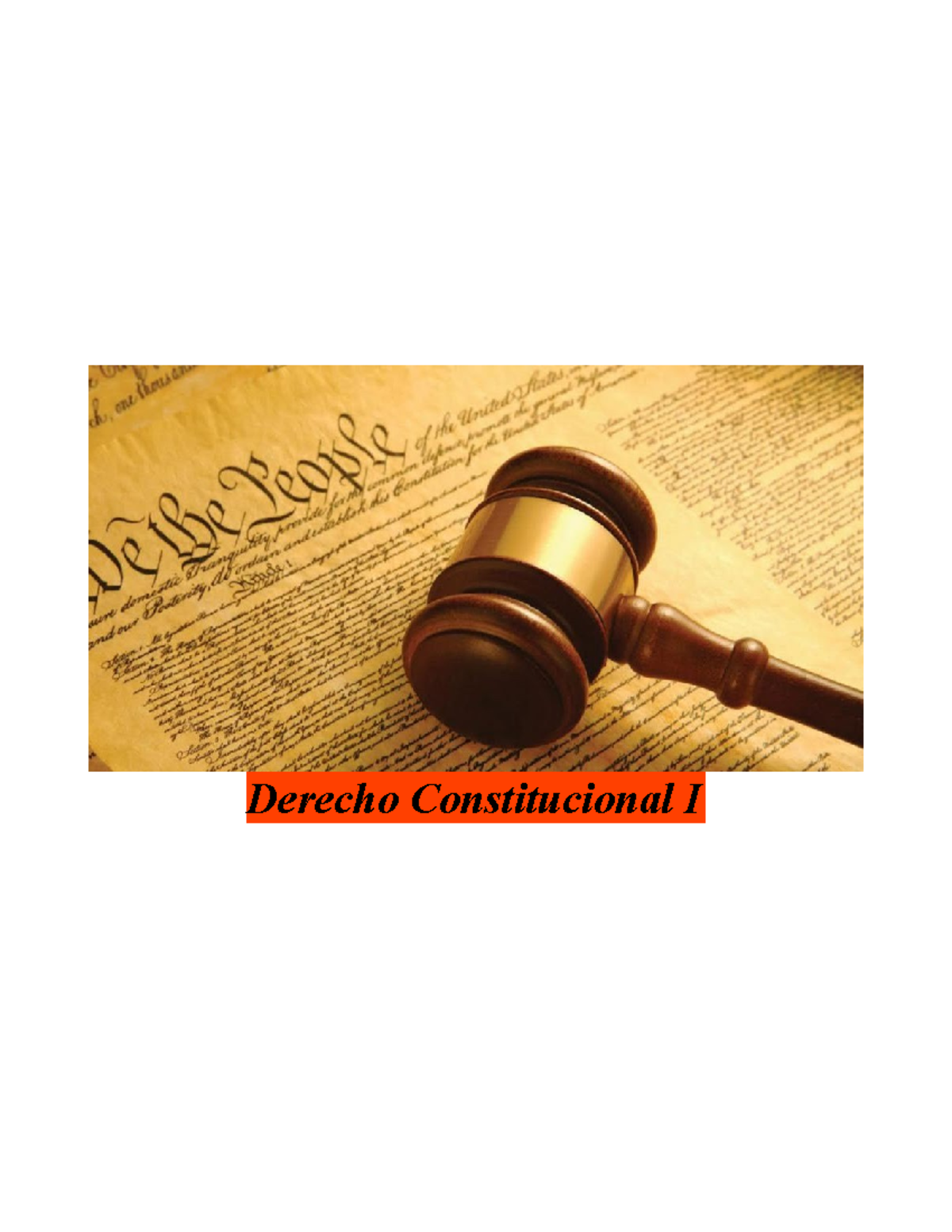 Derecho constitucional - La Constitución en su historia. I. ¿Qué es una ...