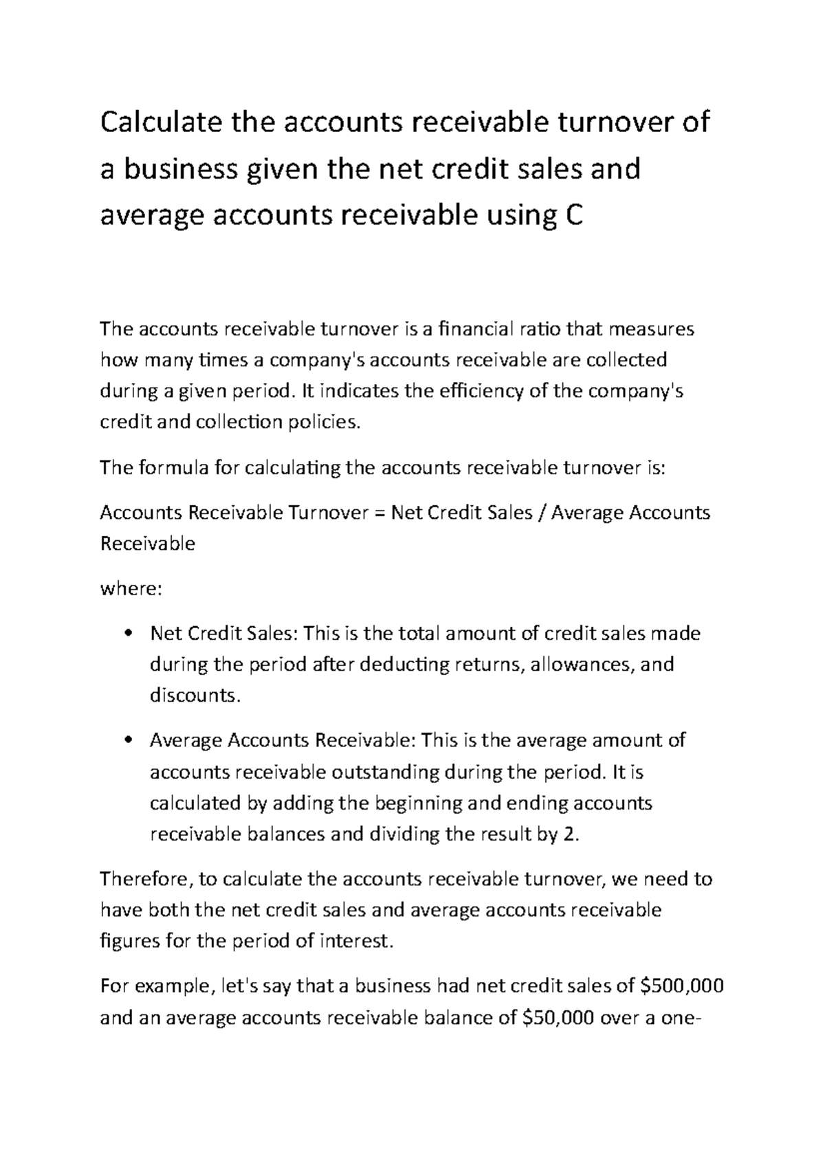 Calculate the accounts receivable turnover of a business given the net ...