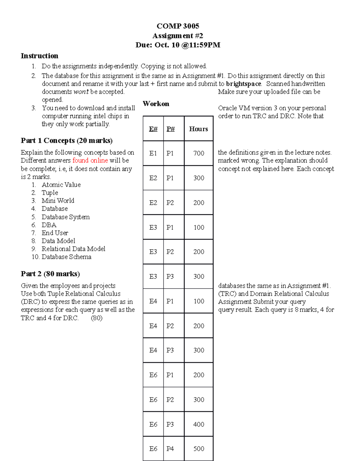 23F-A1 - 23F-A1 - COMP 3005 Assignment Due: Oct. 10 @11:59PM Instruction 1. Do the assignments ...