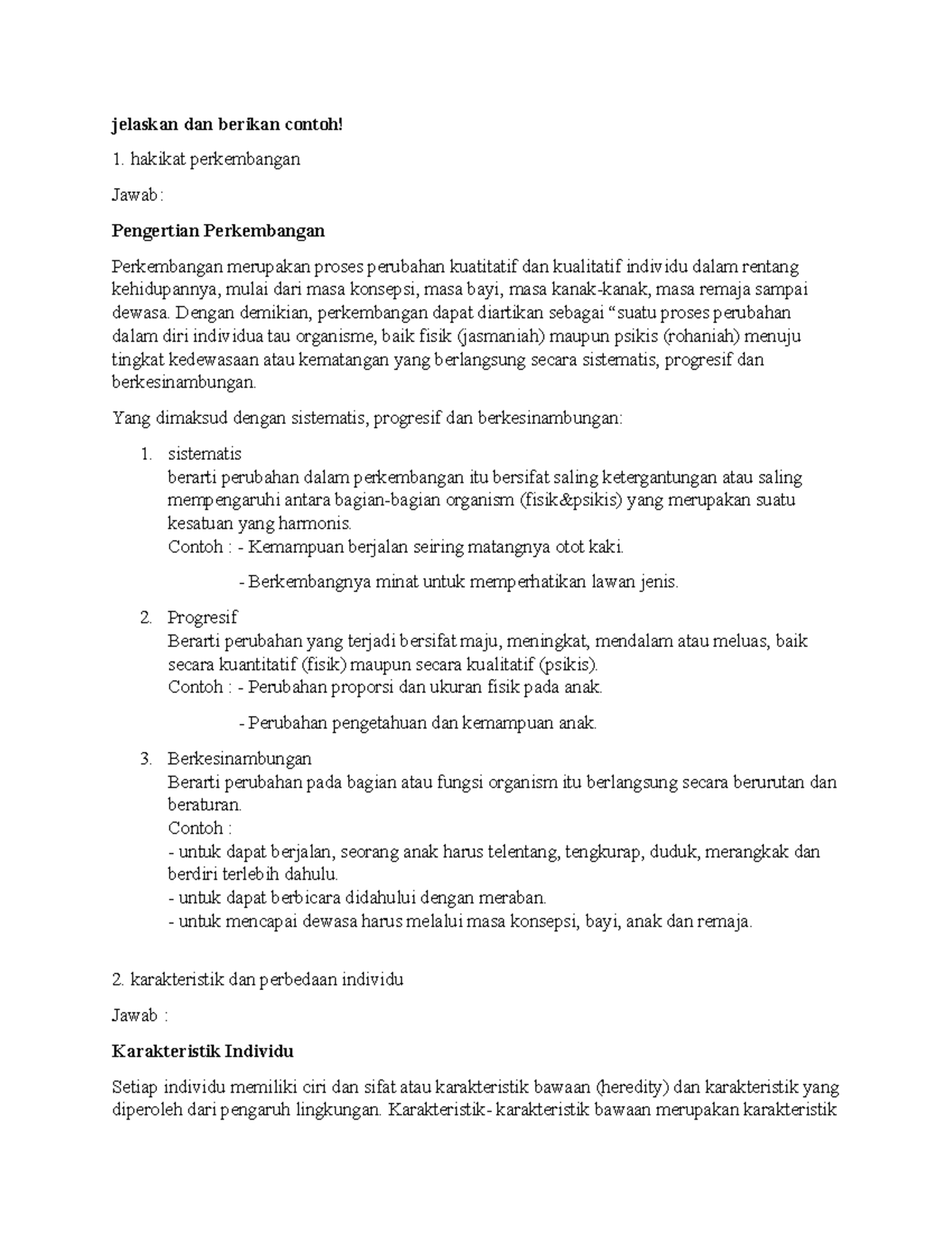 21 - task - jelaskan dan berikan contoh! hakikat perkembangan Jawab ...