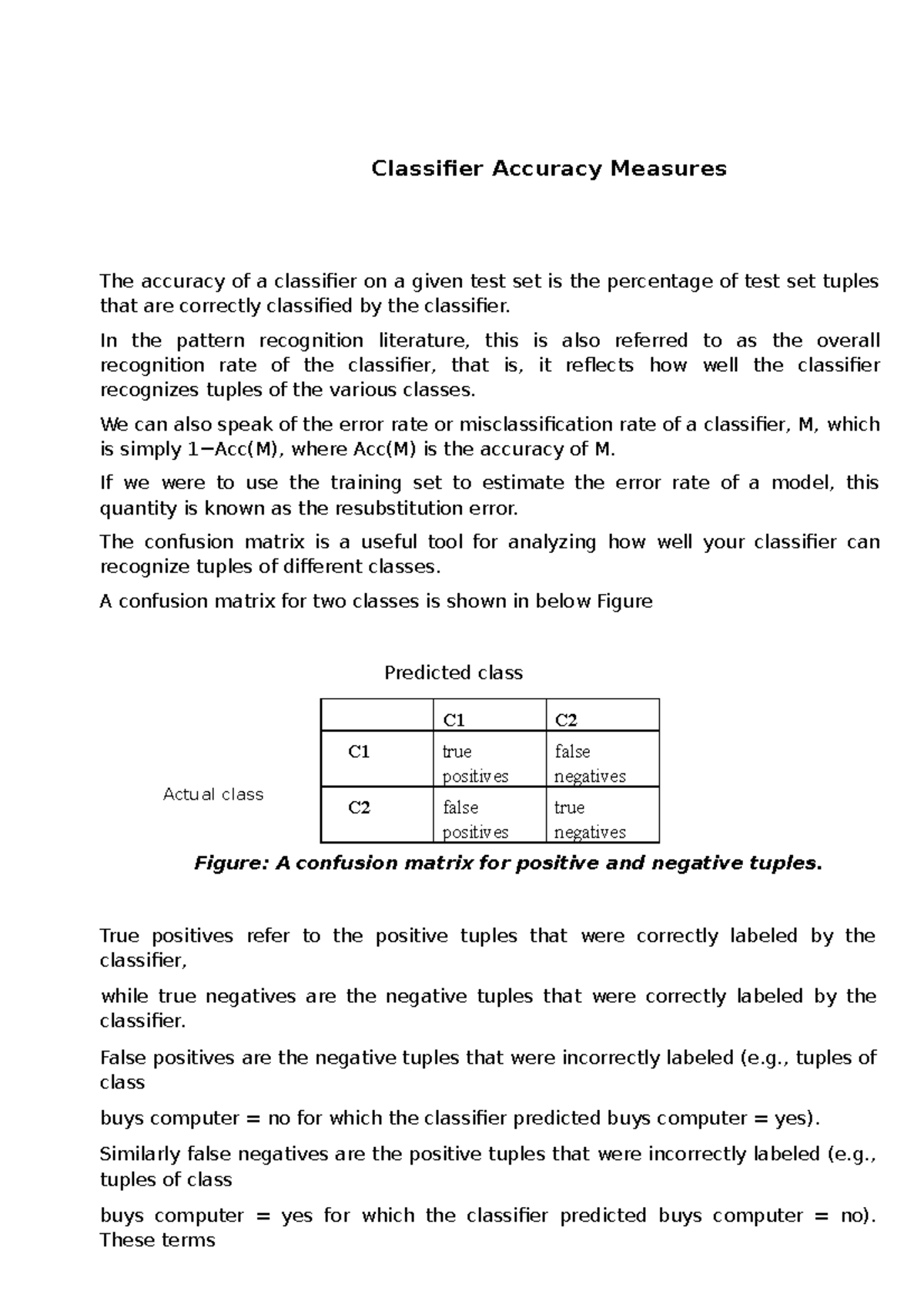 Classifier Accuracy Measures 4 - In the pattern recognition literature ...