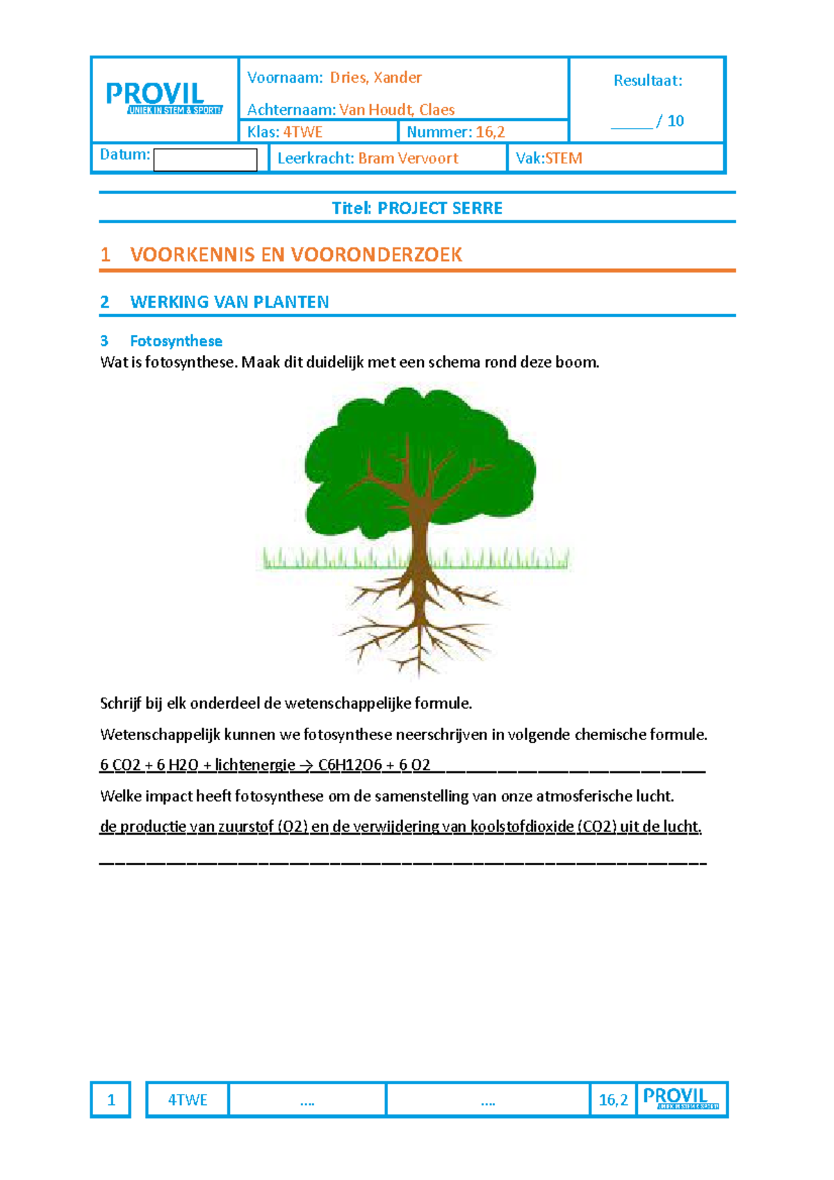 Huistaak Vooronderzoek bijna afgewerkt - Voornaam: Dries, Xander ...