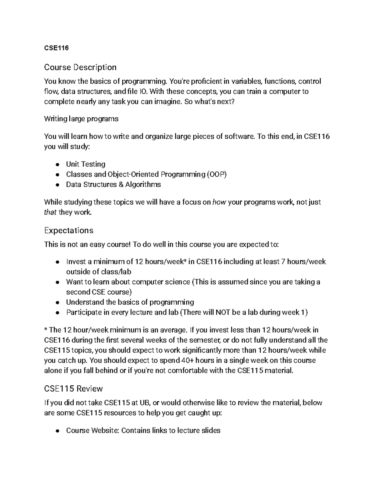 CSE116 Syllabus - CSE Course Description You know the basics of programming. You're proficient ...