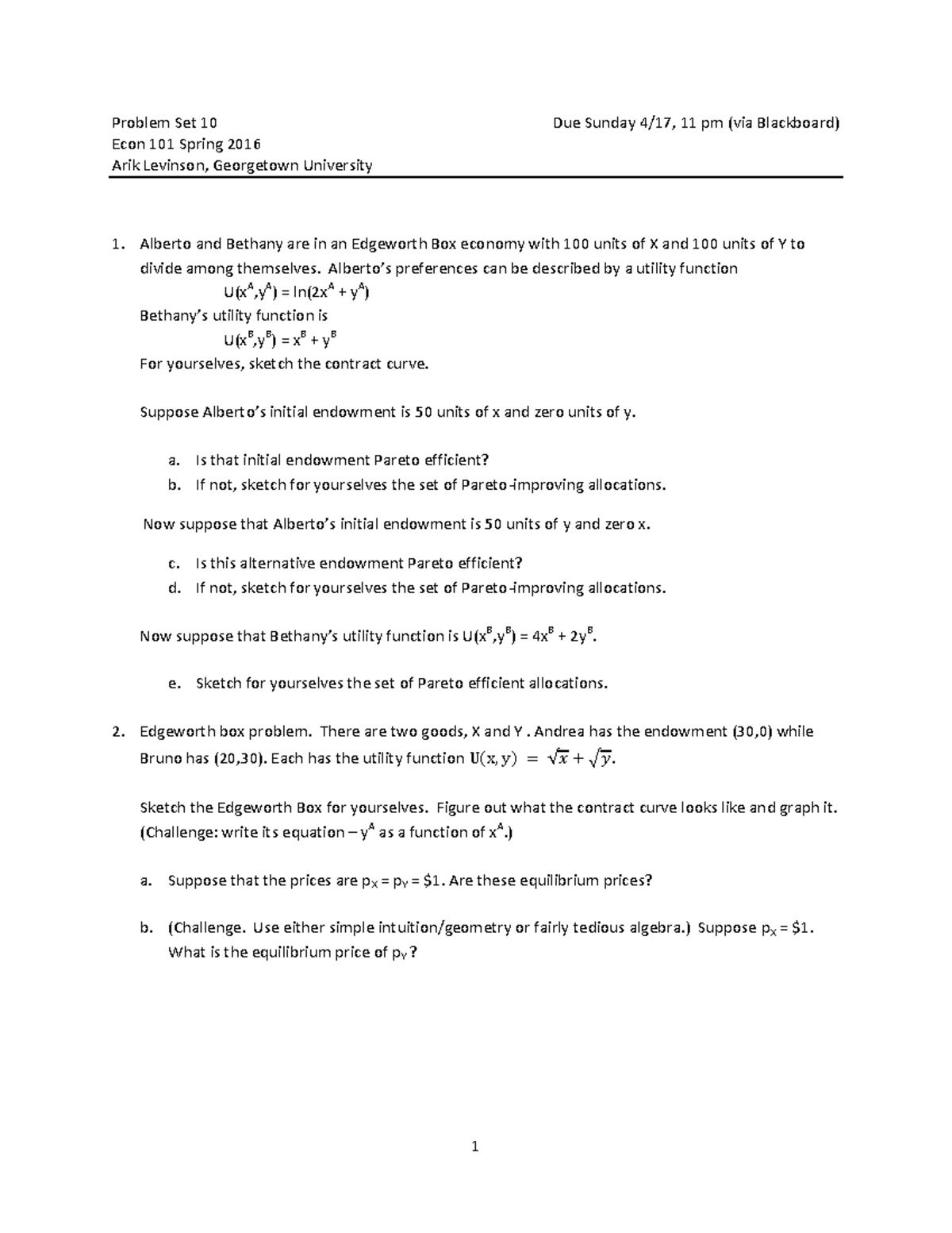 PS10 101 - homework - Problem Set 10 Econ 101 Spring 2016 Arik Levinson, Georgetown University ...