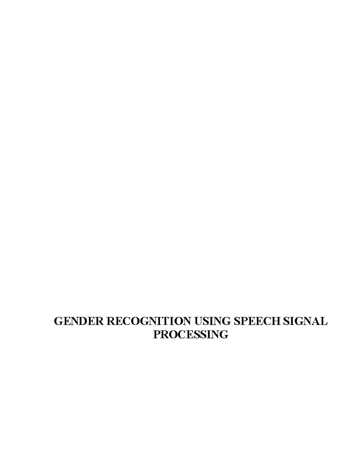 Gender recognition using speech signal processing - GENDER RECOGNITION ...