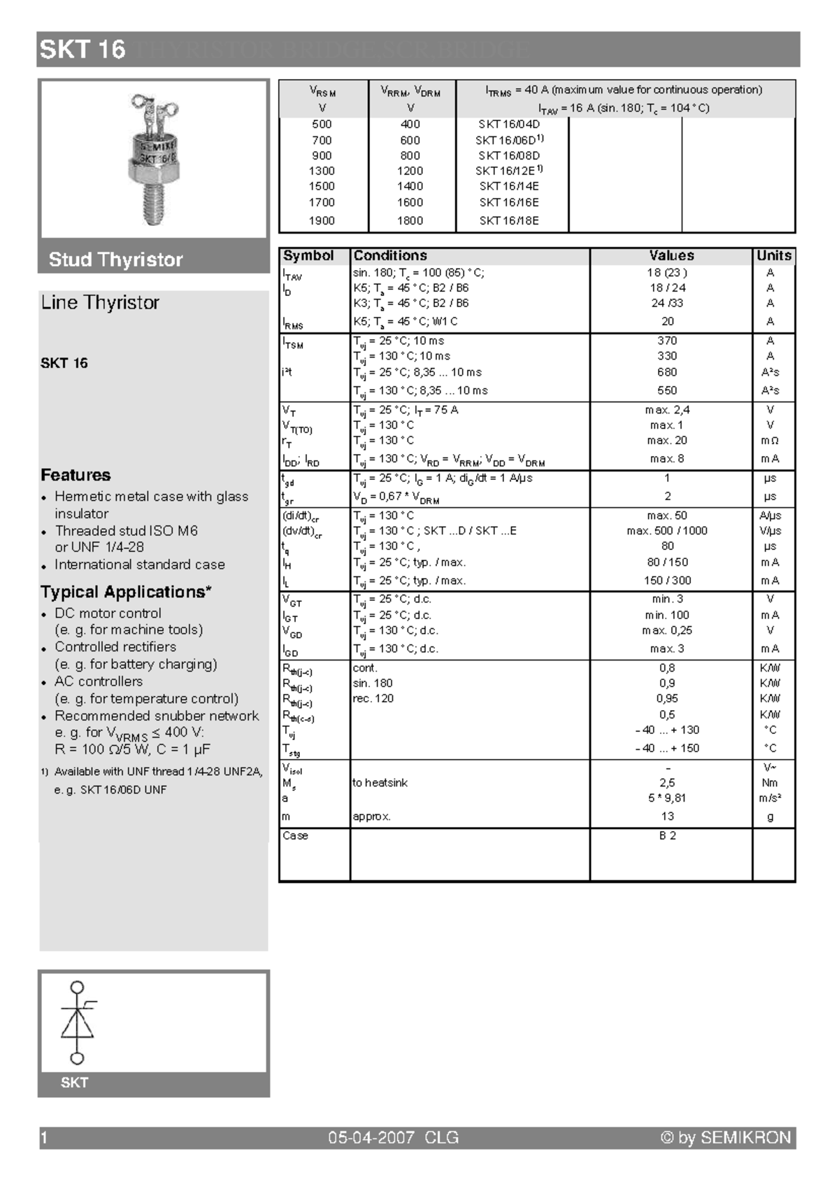 Semikron Data Sheet SKT 16 01113510 - Stud Thyristor Line Thyristor SKT 16 Features - Studocu