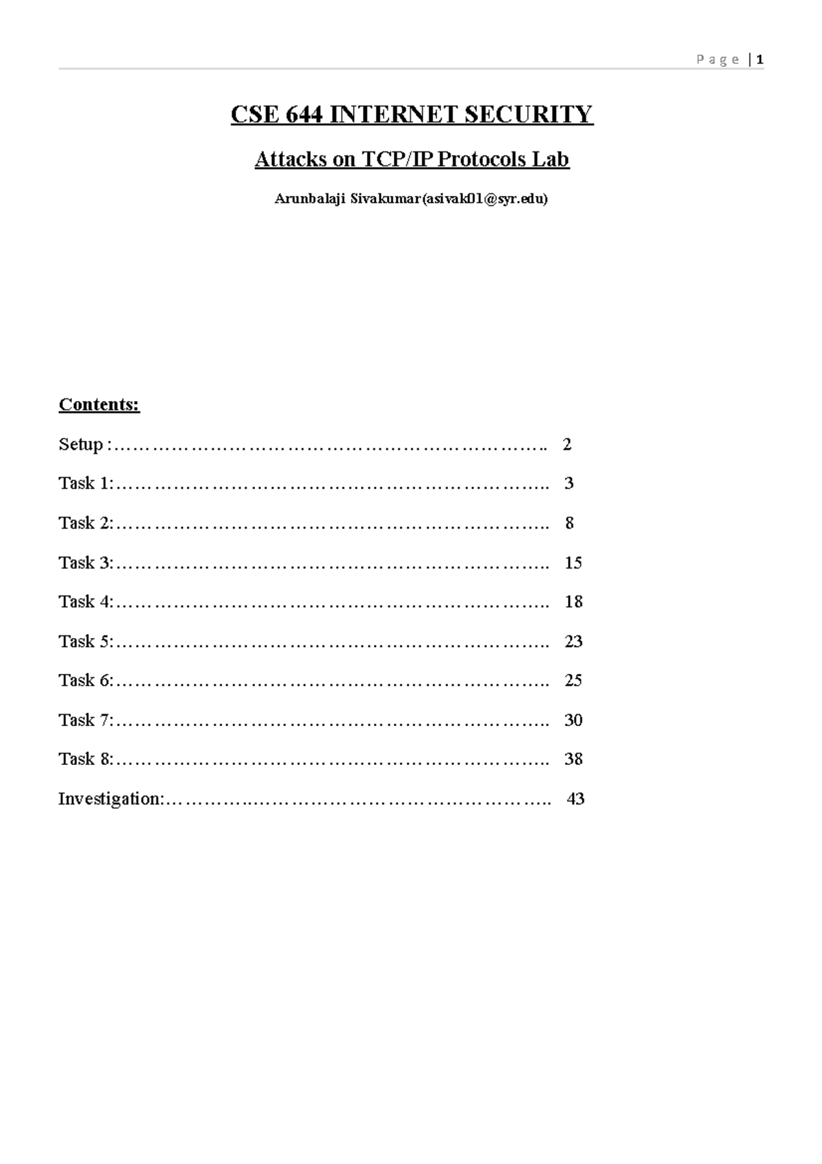 CSE 644 lab 04 sajkbsaa - CSE 644 INTERNET SECURITY Attacks on TCP/IP Protocols Lab Arunbalaji ...