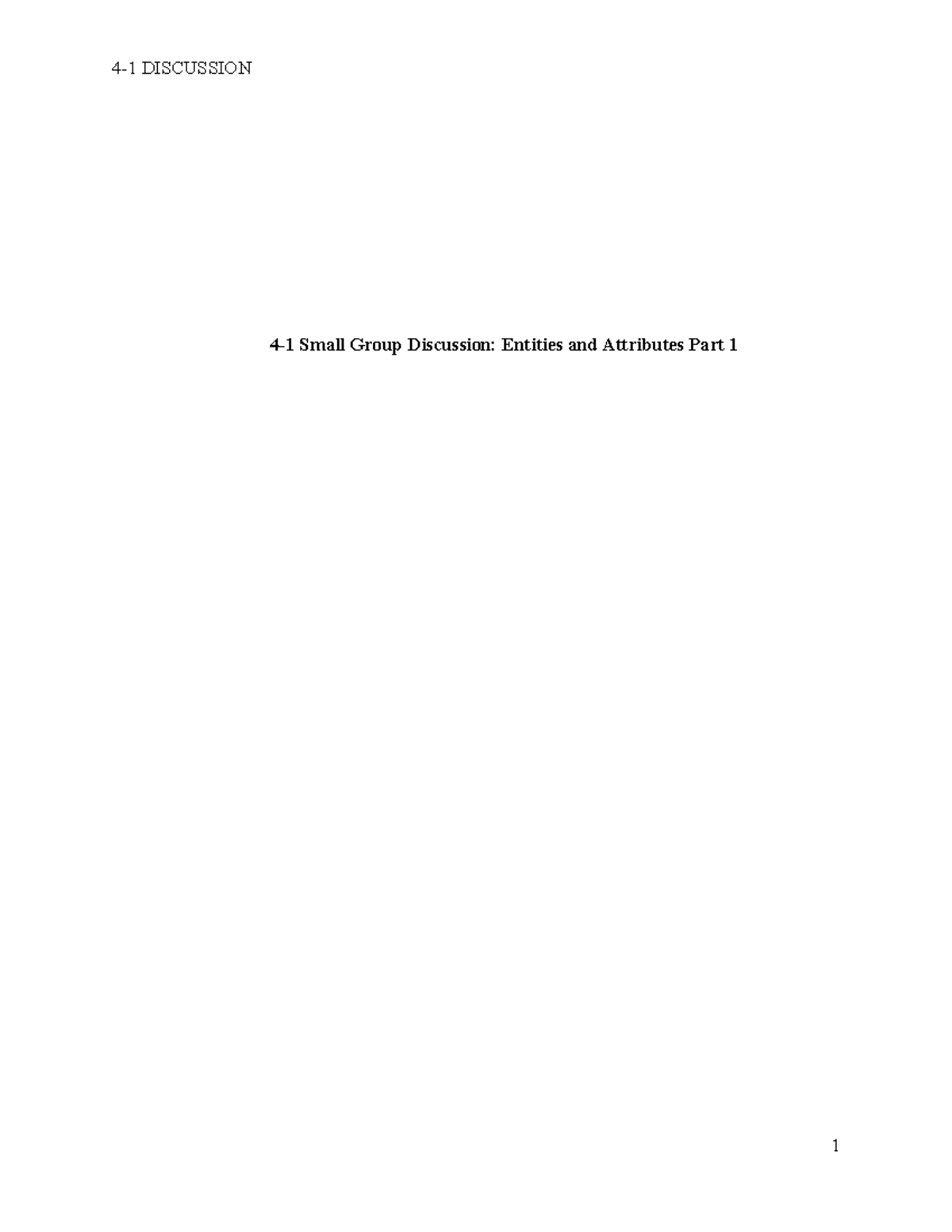 - Entities And Attributes Part 1 - 4-1 DISCUSSION 4-1 Small Group ...