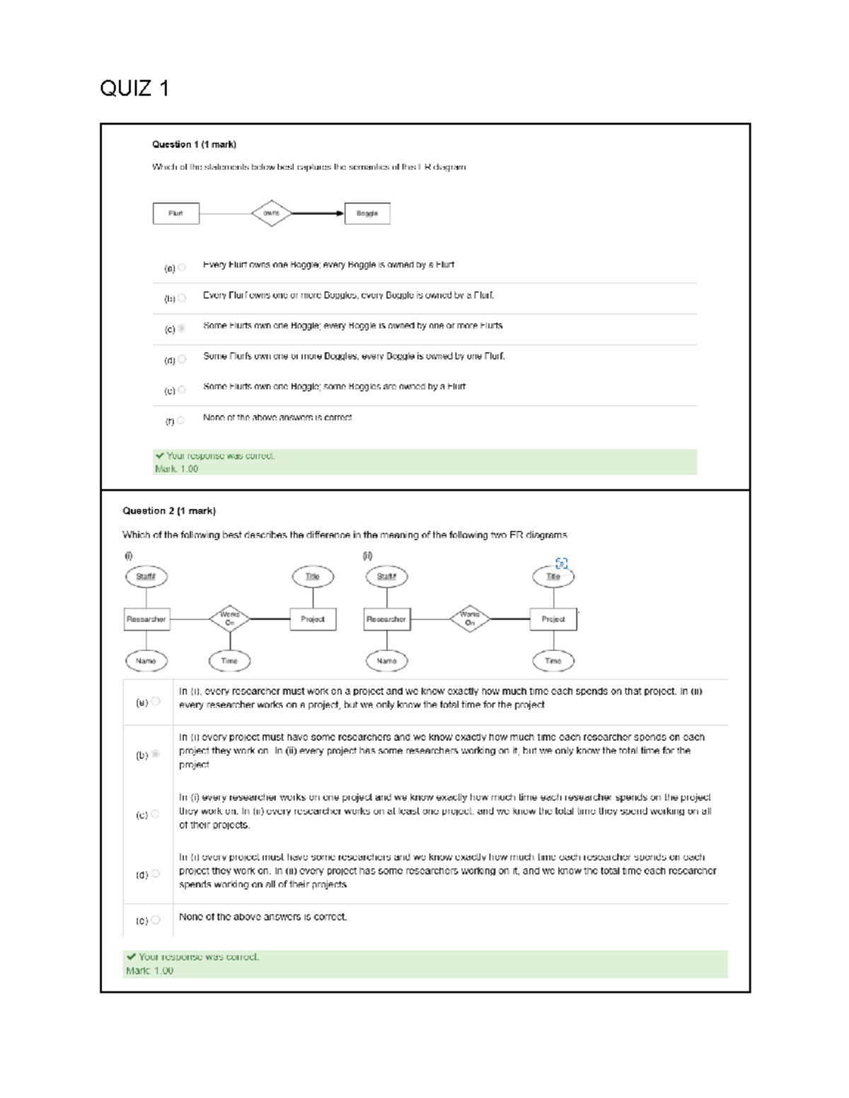 COMP3311 Quizzes - QUIZ 1 Question 1 (1 mark) Which of the statements below best captures the ...