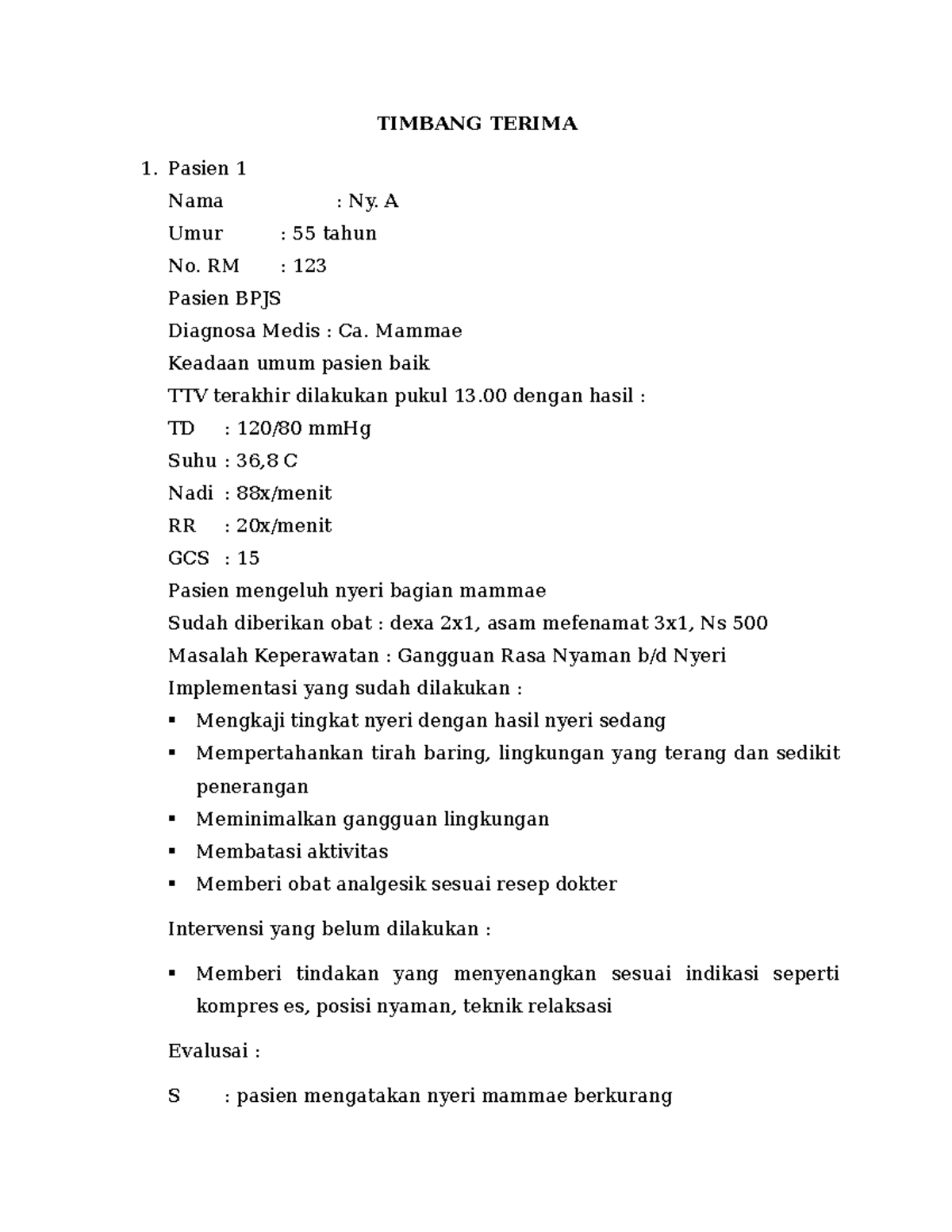 Timbang Terima - TIMBANG TERIMA Pasien 1 Nama : Ny. A Umur : 55 tahun ...