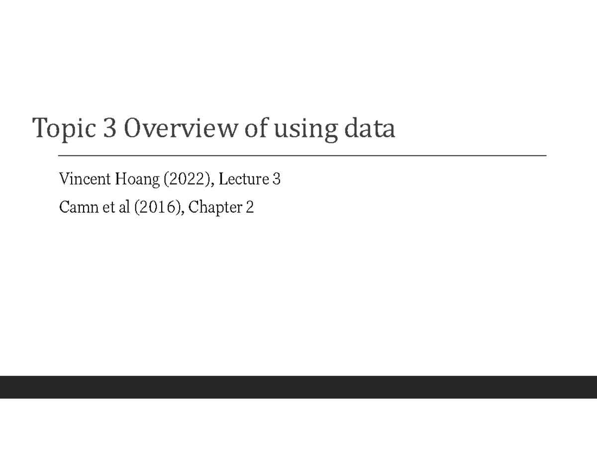 Topic 3 Overview of using data - Measurement - the act of obtaining ...