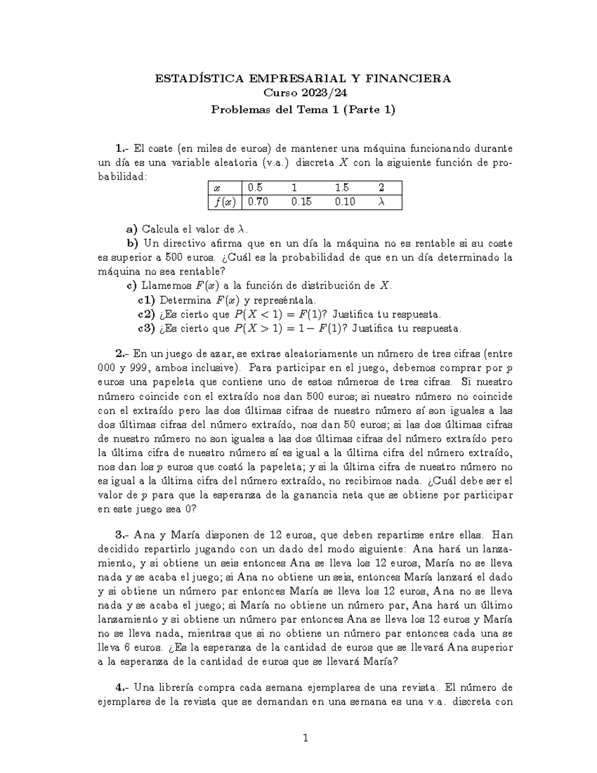 Problemastema 1 parte 1 - ESTADÕSTICA EMPRESARIAL Y FINANCIERA Curso 2023/ Problemas del Tema 1 ...