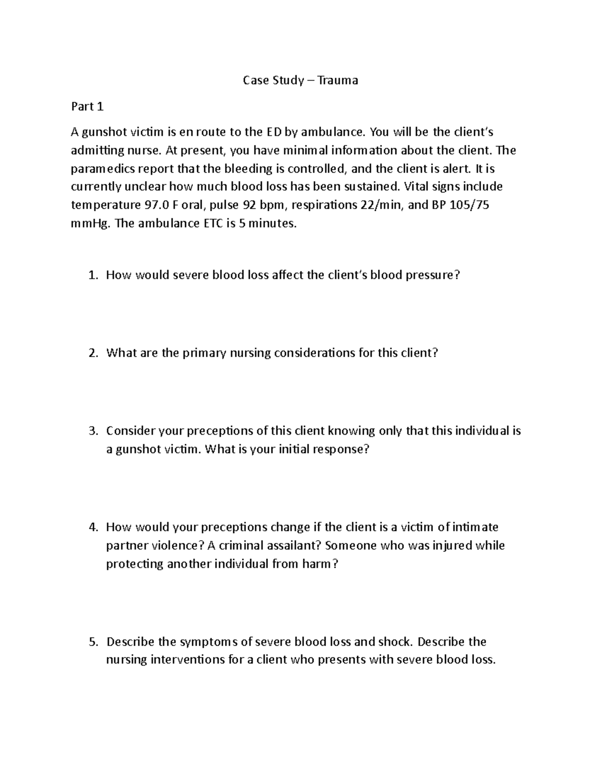 Trauma Case Study Alvarez-2 - Case Study – Trauma Part 1 A gunshot ...