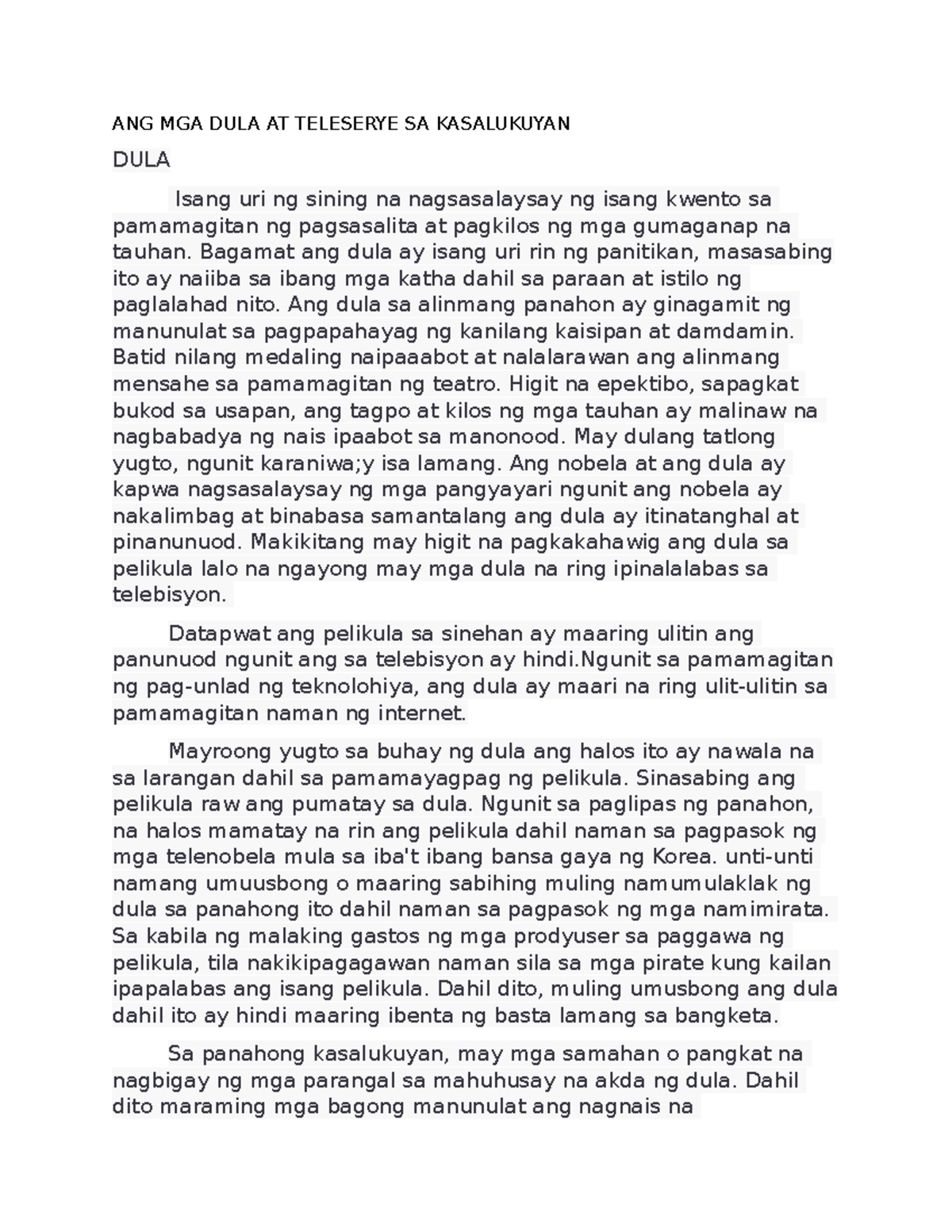 ANG MGA DULA SA Kasalukuyan - ANG MGA DULA AT TELESERYE SA KASALUKUYAN DULA Isang uri ng sining ...