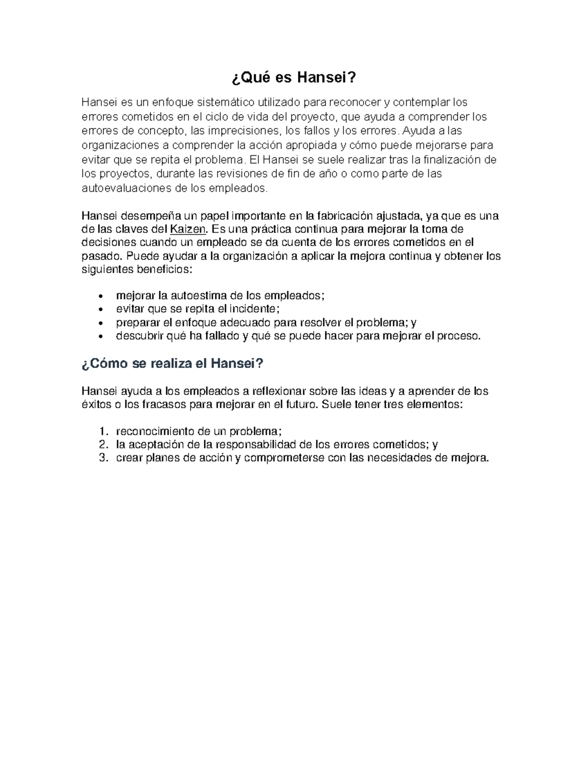 Hansei - ¿Qué es Hansei? Hansei es un enfoque sistemático utilizado ...