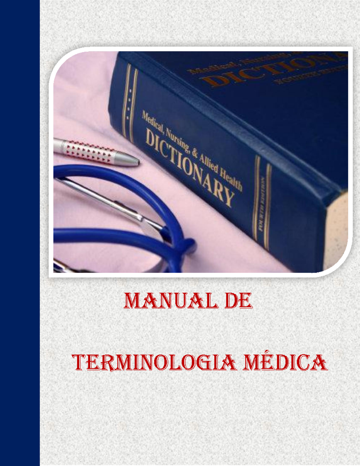 Manual de terminologia - MANUAL DE TERMINOLOGIA MÉDICA TERMINOLOGIA ...