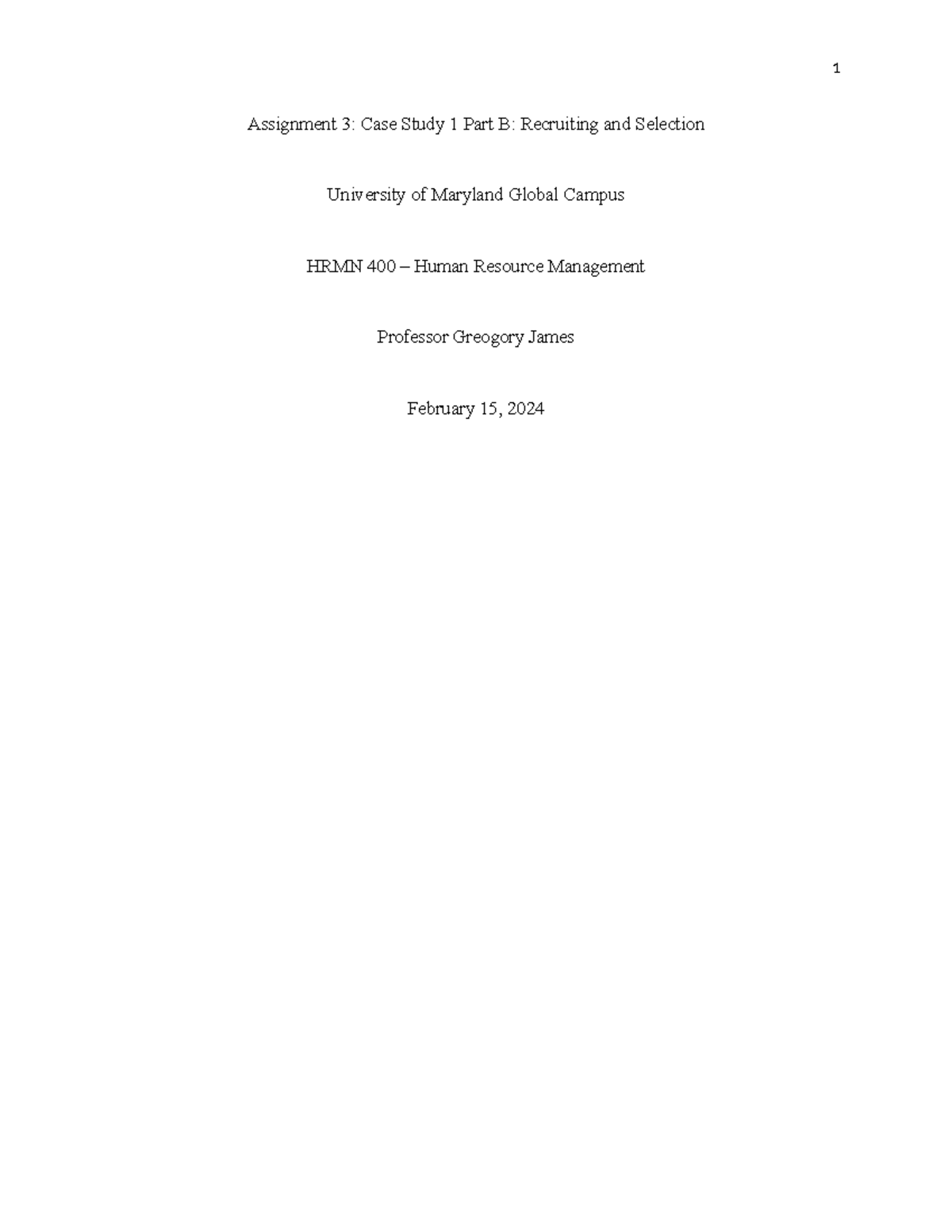 Assignment 2 HRMN 400 - HRMN 400 - Assignment 3: Case Study 1 Part B ...