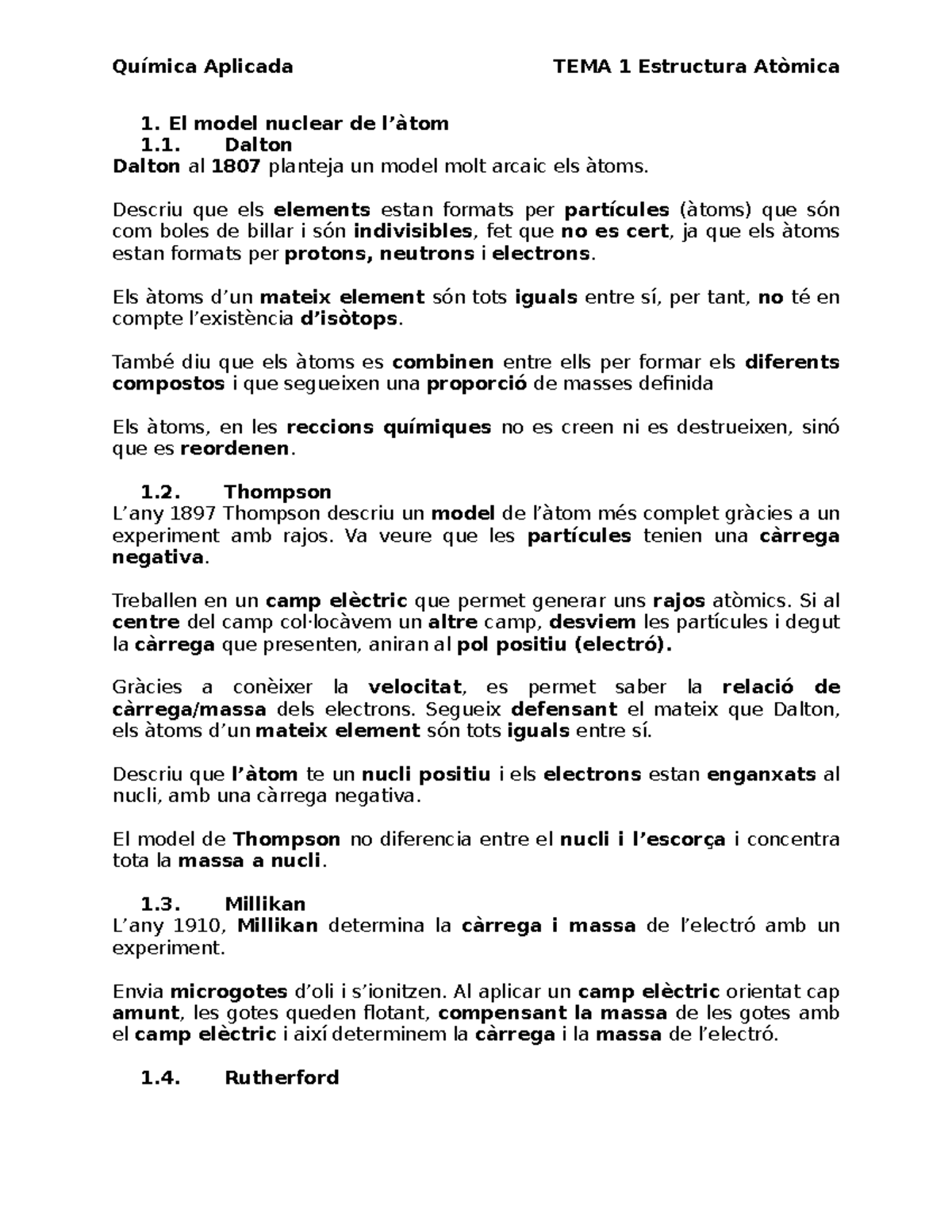 TEMA 1 Estuctura Atòmica - El model nuclear de l’àtom Dalton Dalton al 1807 planteja un model ...