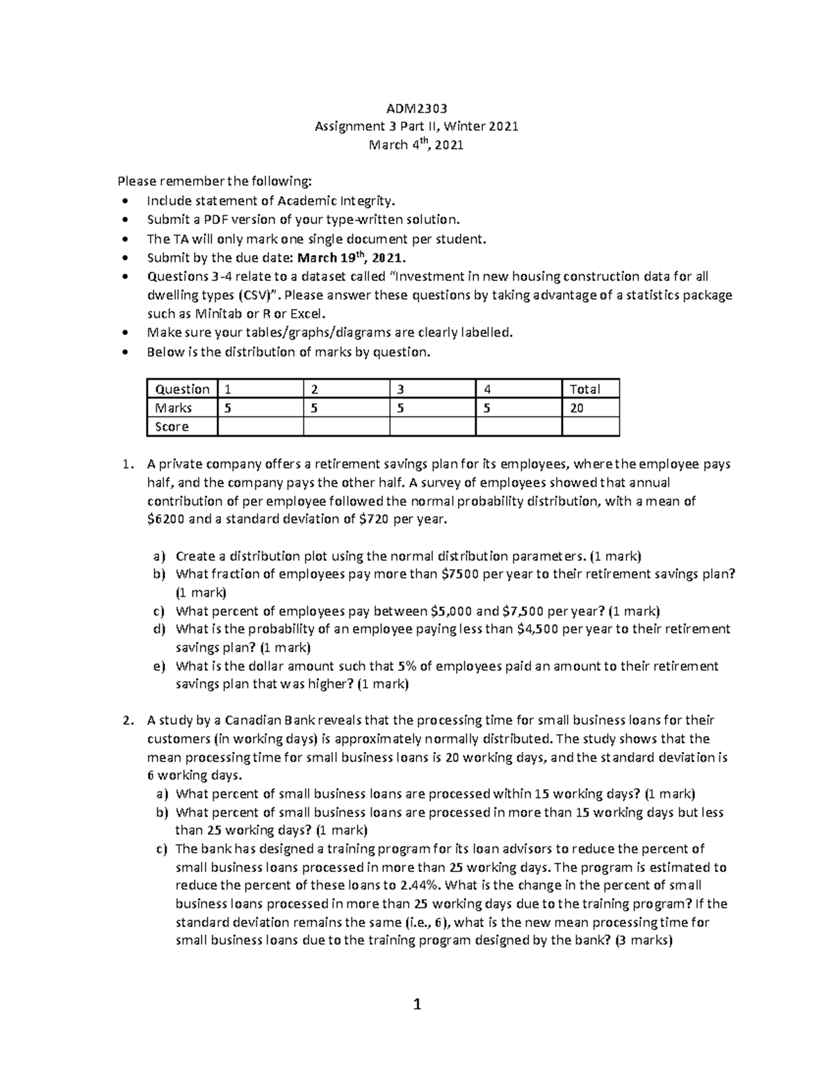 ADM2303 Assignment 3 Part II - 1 ADM Assignment 3 Part II, Winter 2021 March 4th, 20 21 Please ...