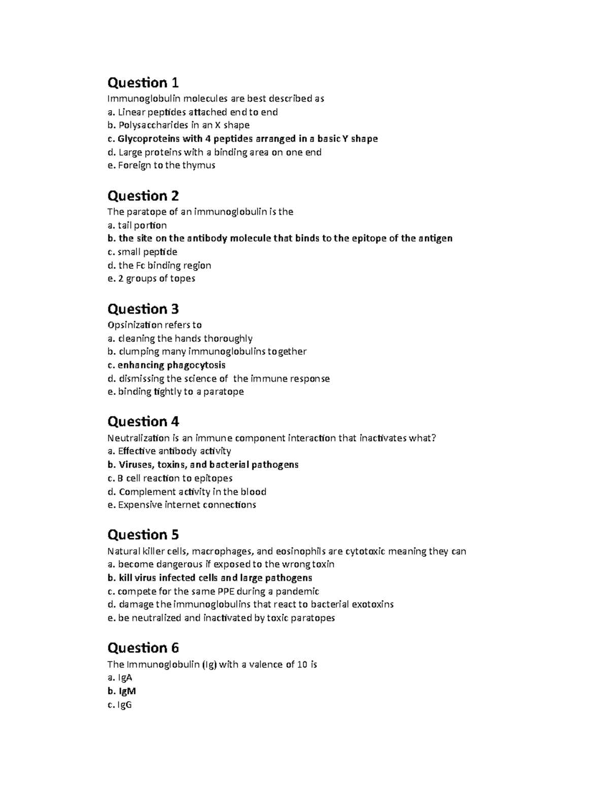 Microbiology Module 9 practice questions - Question 1 Immunoglobulin molecules are best ...