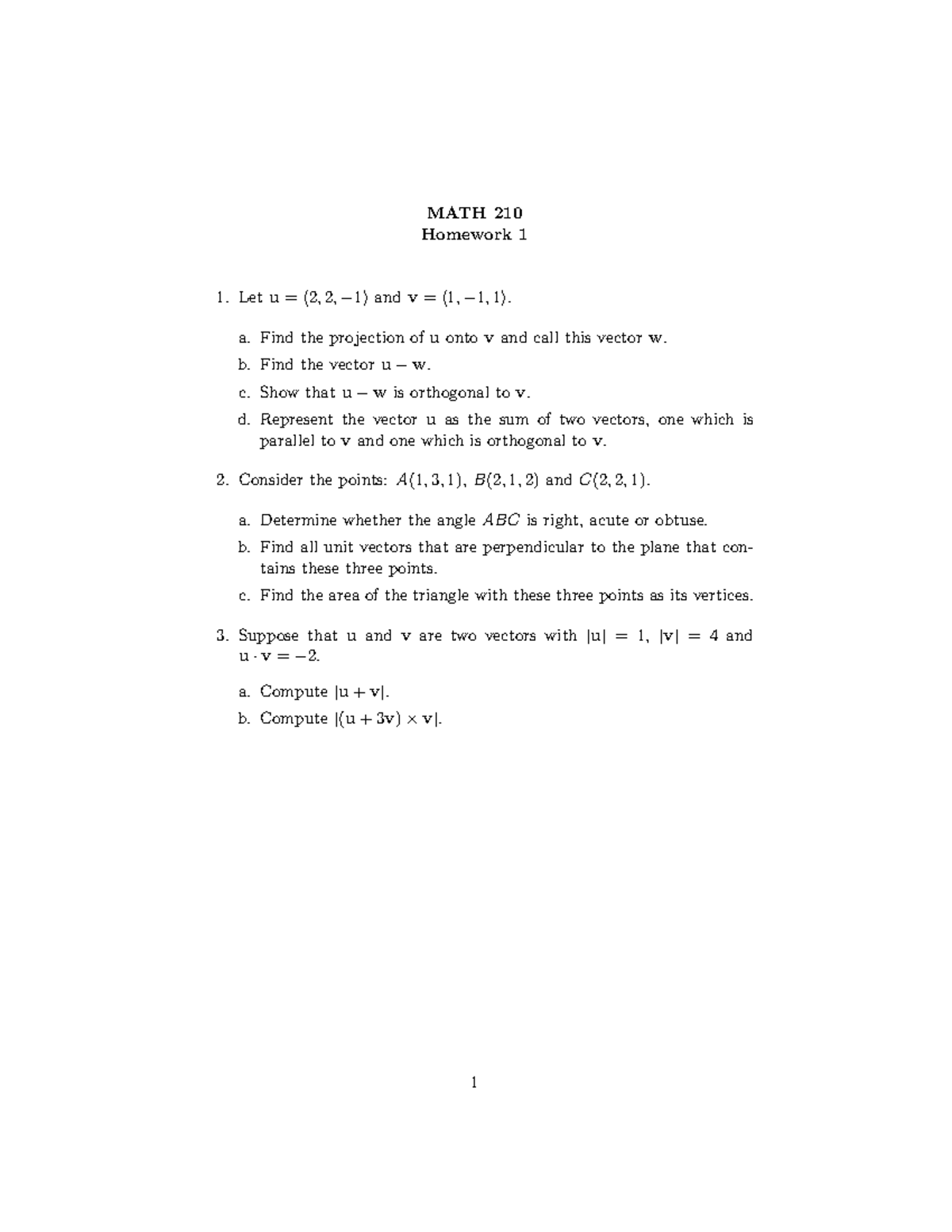 MATH 210 HW 1 2022/23 - MATH 210 Homework 1 Let u = 〈 2 , 2 , − 1 〉 and ...