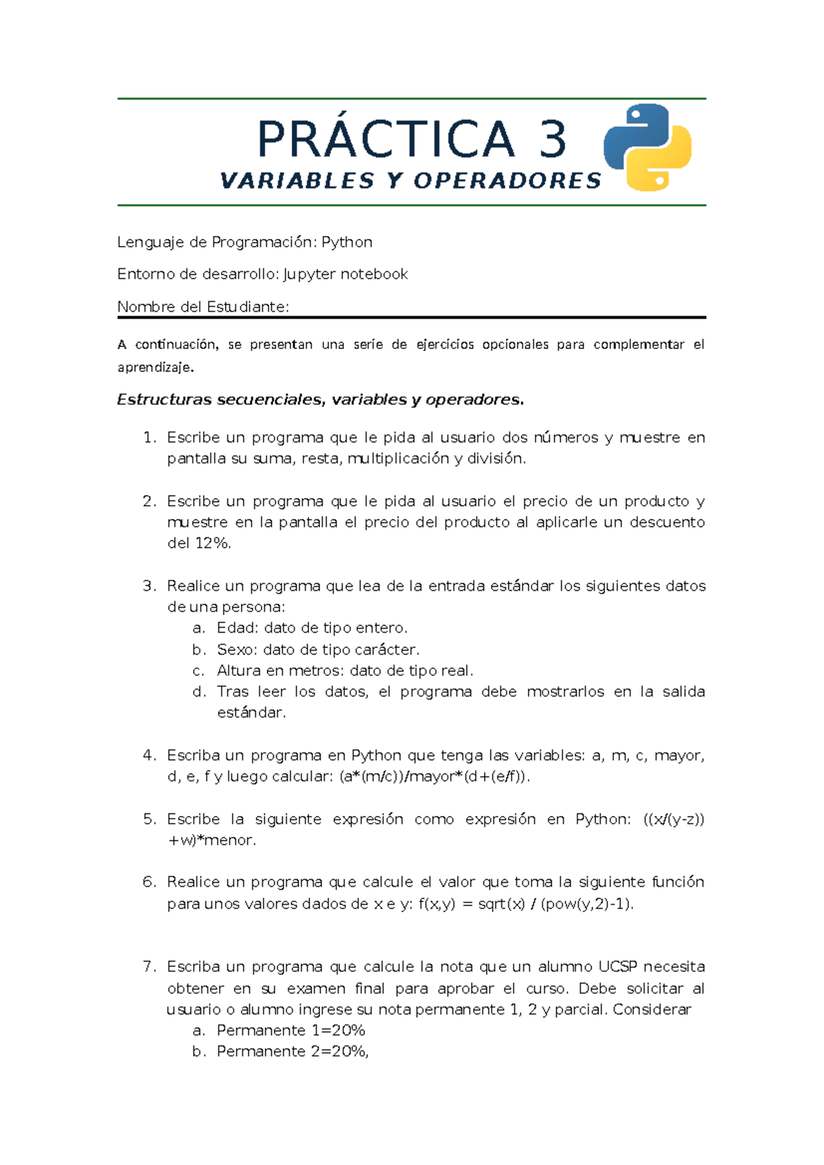 Práctica 3 - Secuenciales Variables y operadores - PRÁCTICA 3 VARIABLES Y OPERADORES Lenguaje de ...