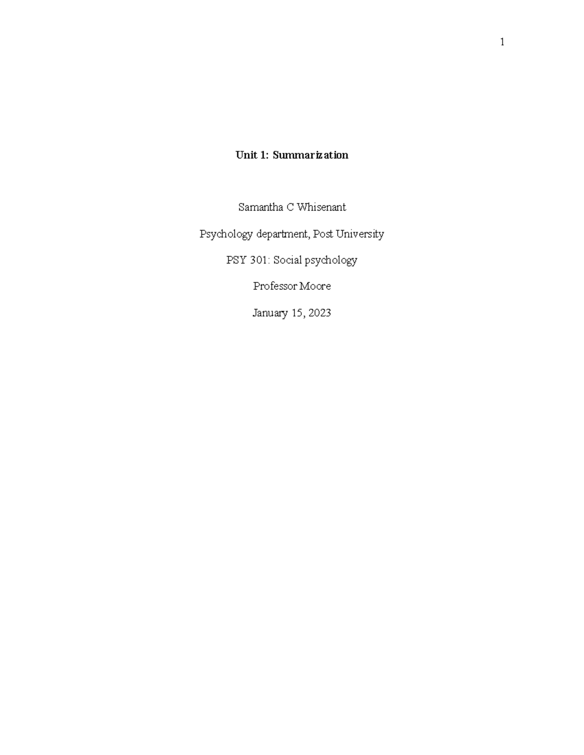Unit 1 Summarization 1 Unit 1 Summarization Samantha C Whisenant