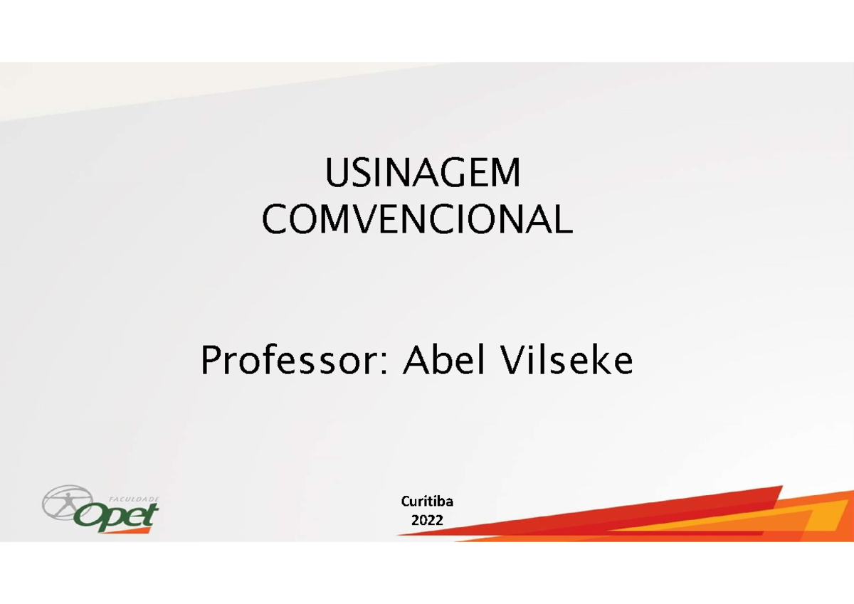 6 - LLLLLLL L L LL L L L L L L L L - USINAGEM COMVENCIONAL Professor ...