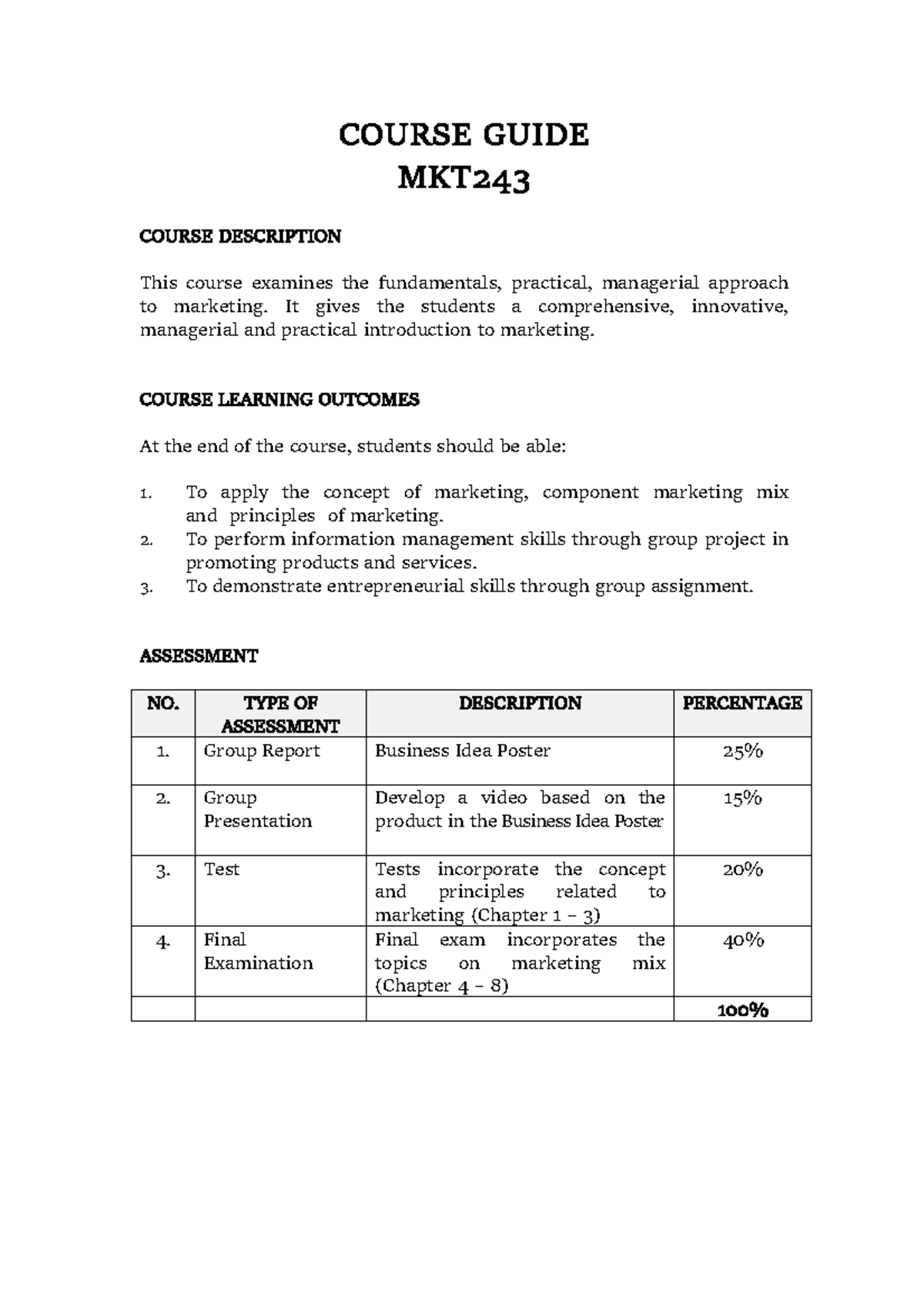 MKT243 Course Guide & Group Project MAC 2024 - COURSE GUIDE MKT COURSE DESCRIPTION This course ...