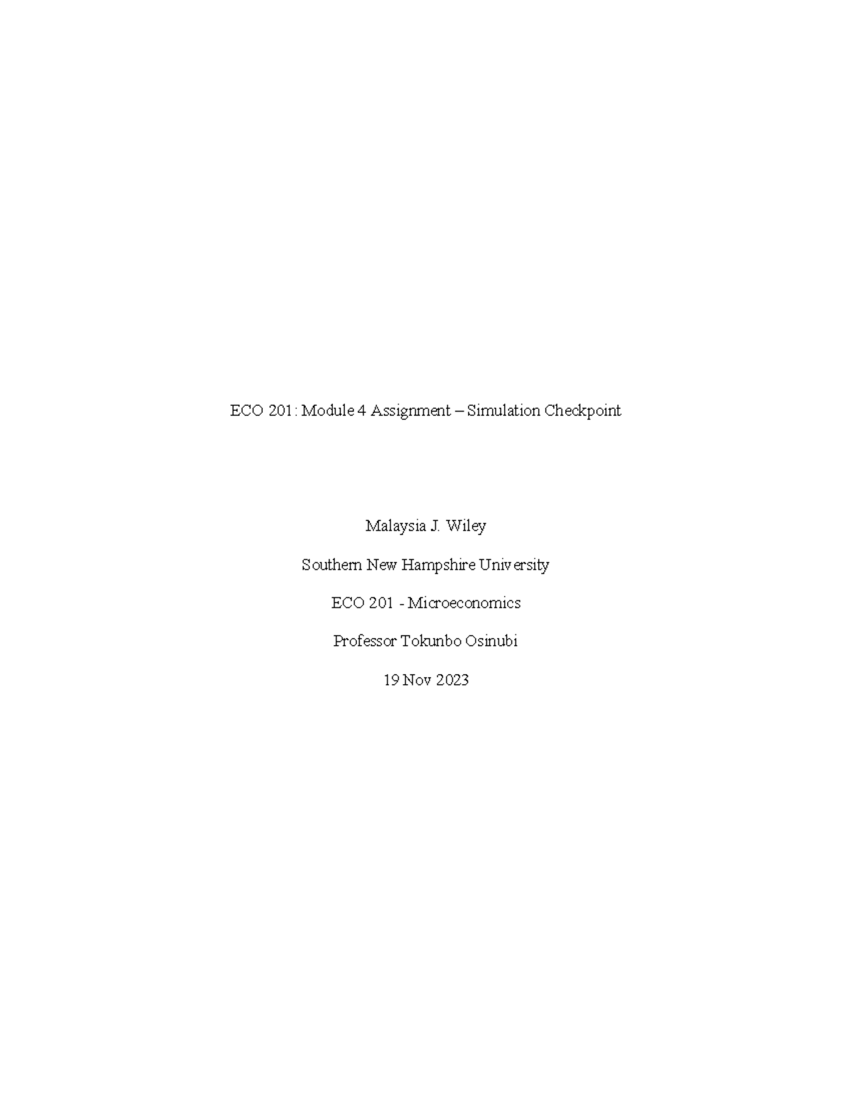 Wiley's ECO 201 Mod 4 Checkpoint - ECO 201: Module 4 Assignment ...