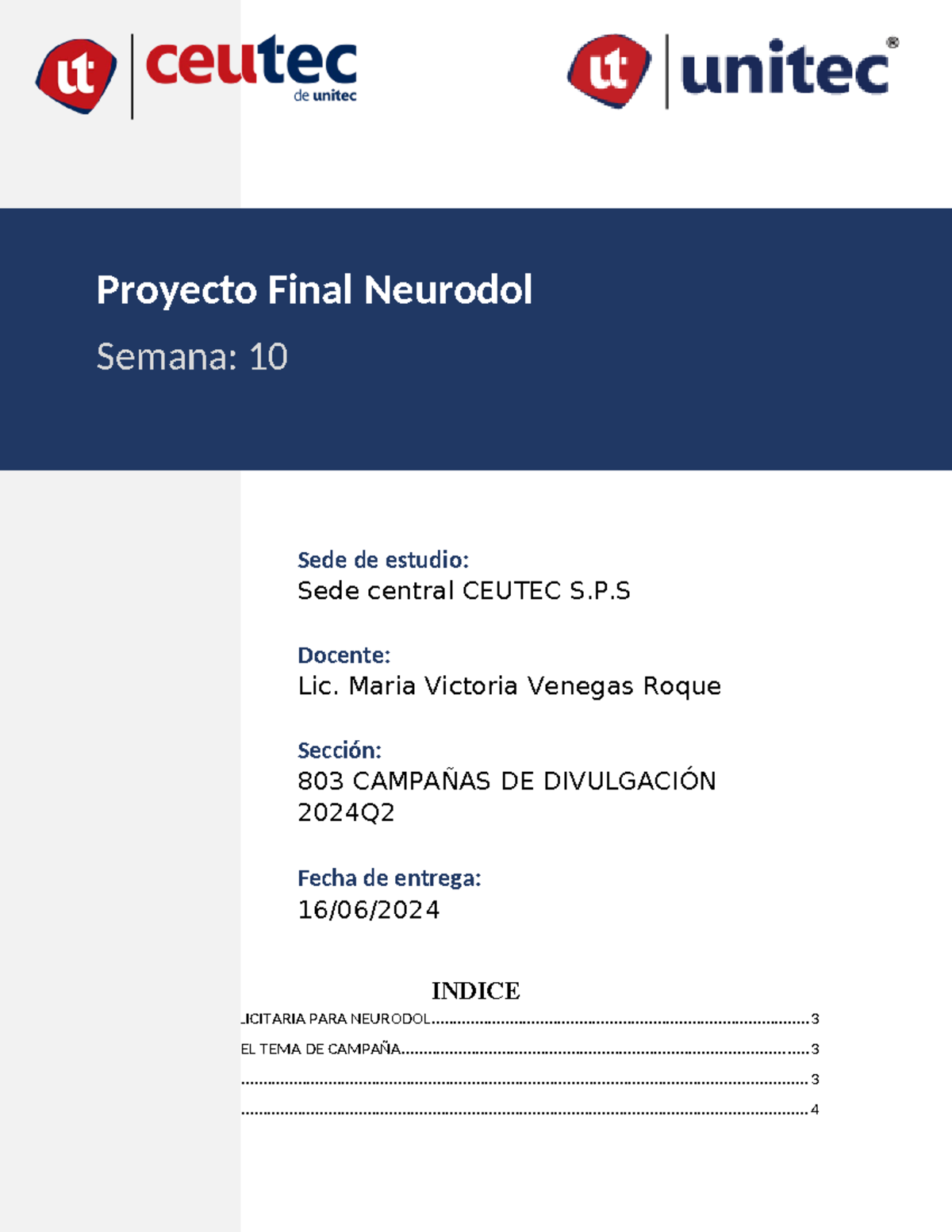 Proyecto Final Neurodol - Sede de estudio: Sede central CEUTEC S.P ...