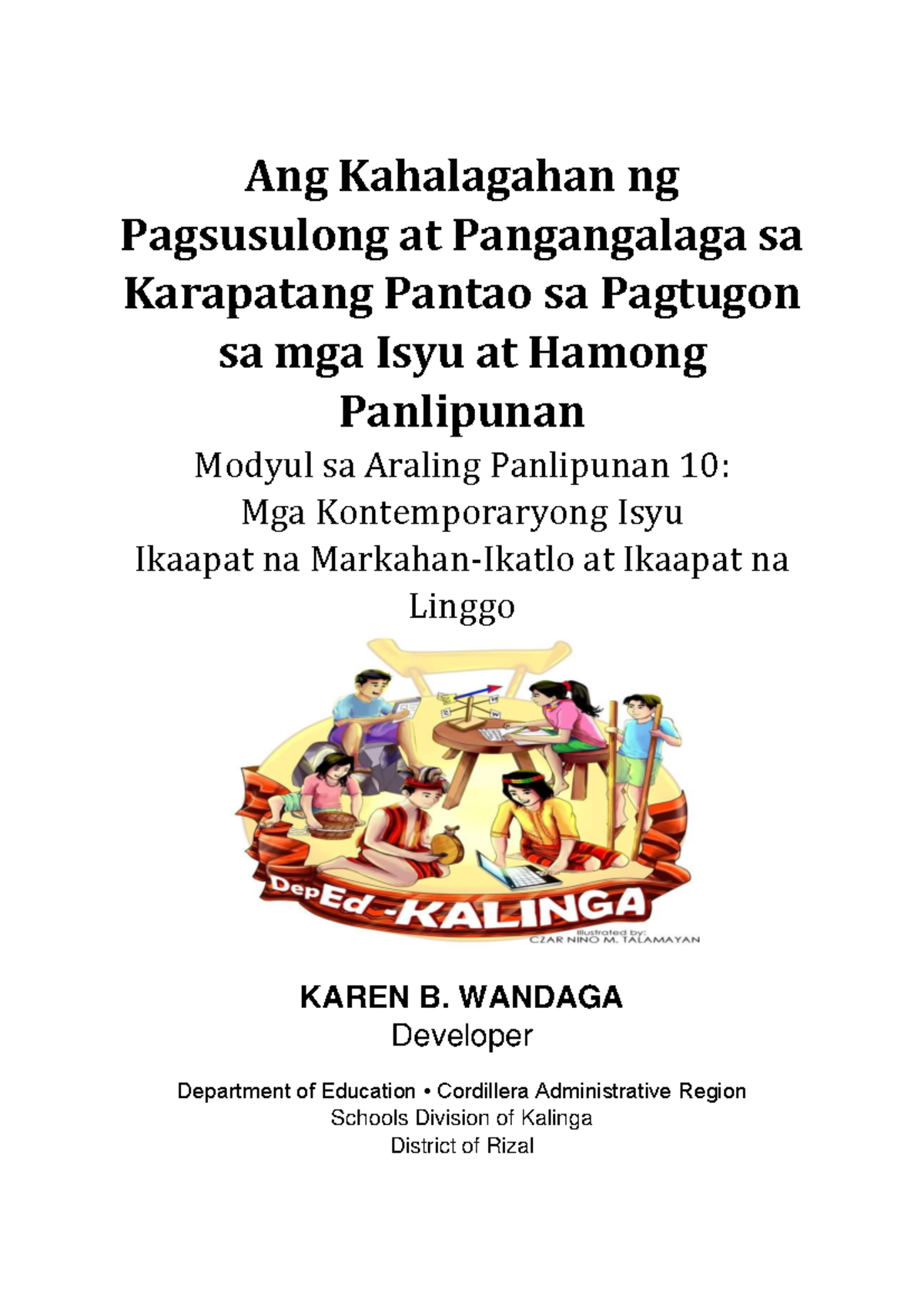 AP10 Q4 W3-4 Kahalagahan-ng-Pagsulong Wandaga Kalinga - Ang Kahalagahan ...
