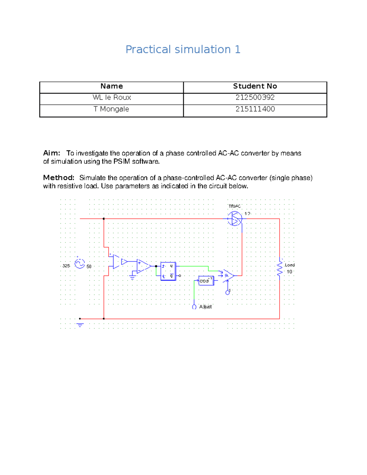 Prac 1 - Prac 1 - Practical simulation 1 Name Student No WL le Roux ...