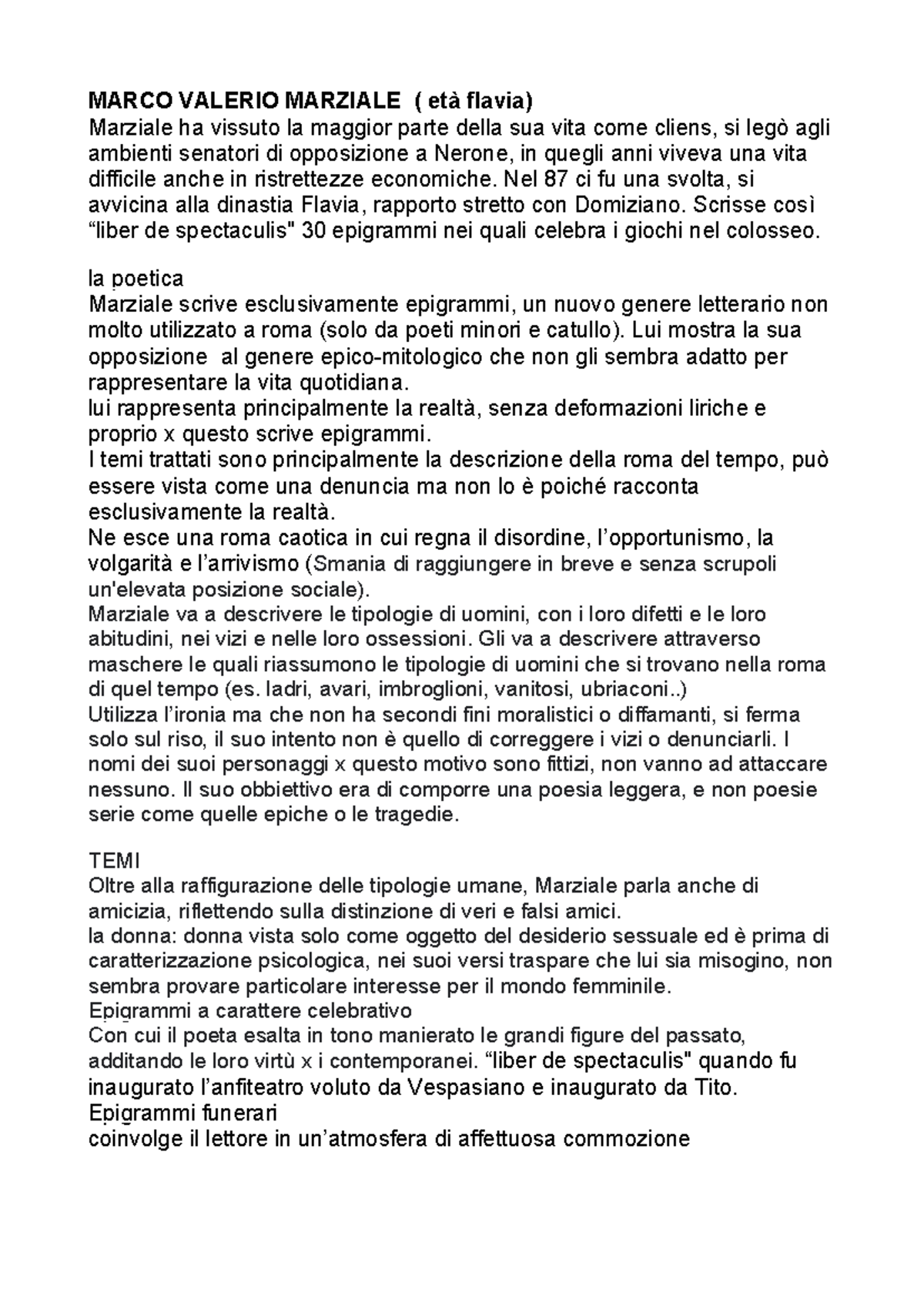 Marziale - riassunto - MARCO VALERIO MARZIALE ( età flavia) Marziale ha vissuto la maggior parte ...