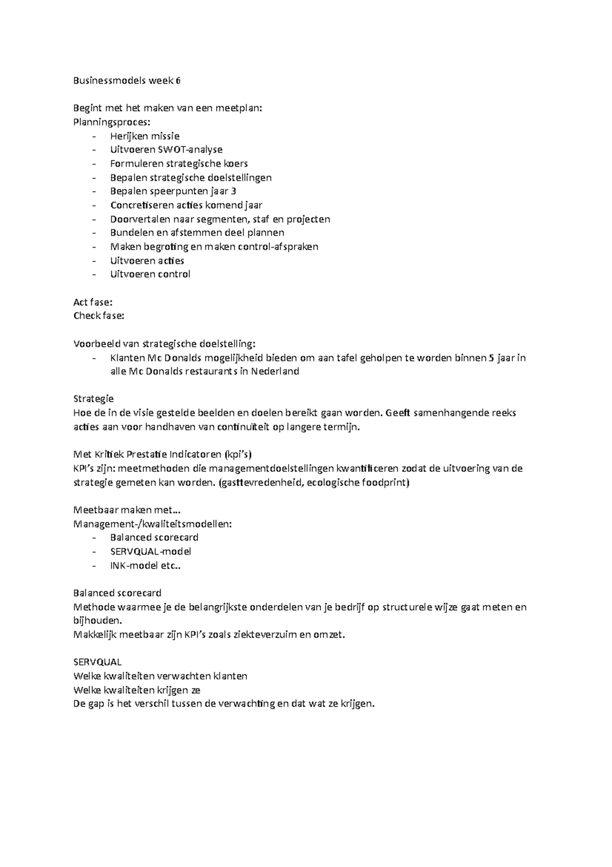 Samenvatting businessmodels - Businessmodels week 6 Begint met het ...