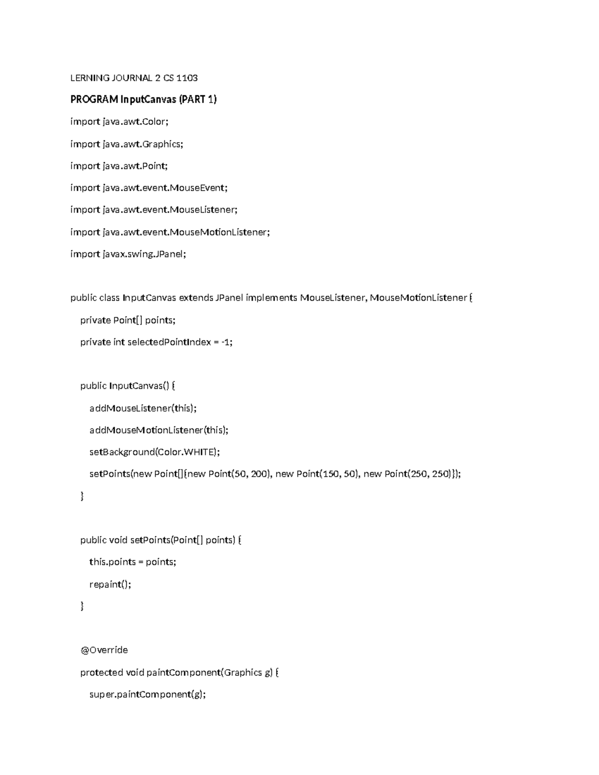 Lerning Journal 2 CS 1103 - LERNING JOURNAL 2 CS 1103 PROGRAM InputCanvas (PART 1) import java ...